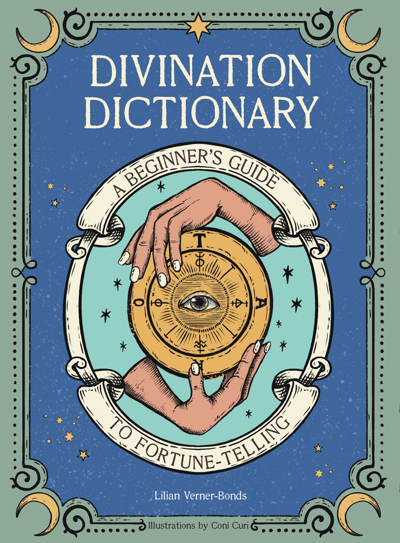 Divination Dictionary: A Beginner's Guide to Fortune-Telling by Lillian ...