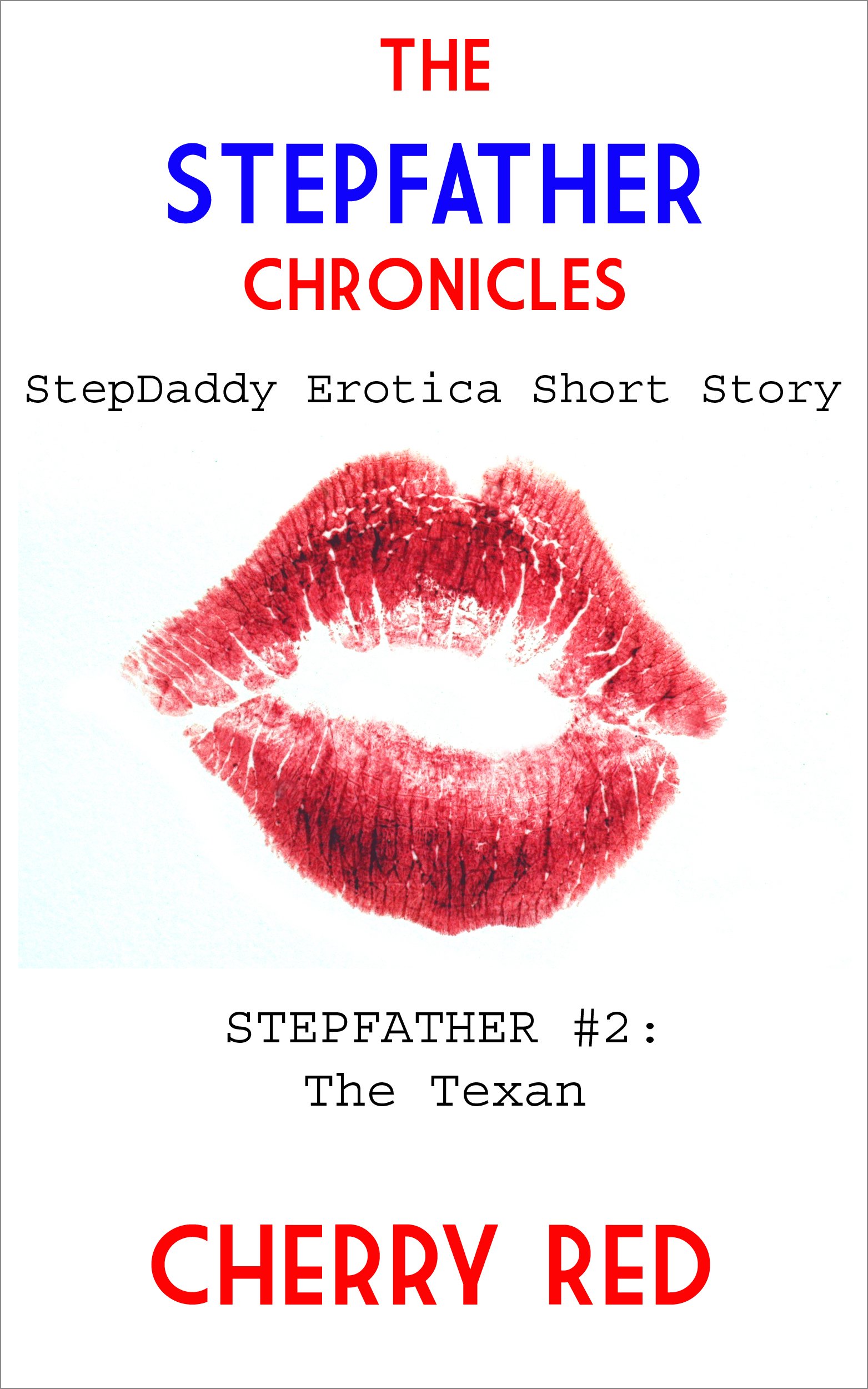 The Stepfather Chronicles Stepfather 2 The Texan Stepdaddy