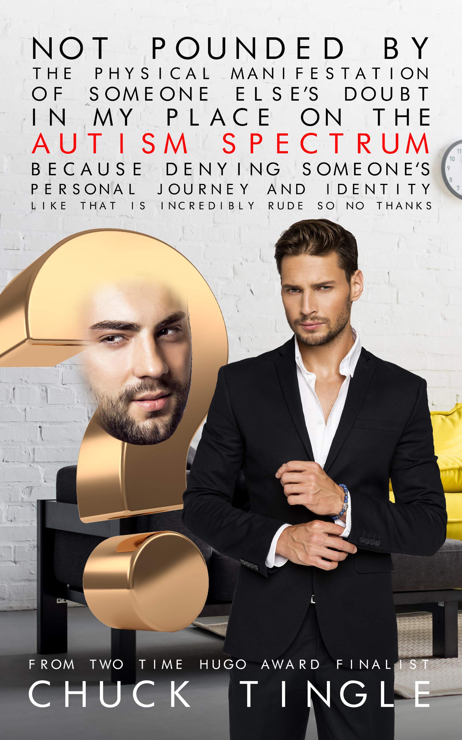 Not Pounded By The Physical Manifestation Of Someone Else's Doubt In My ...