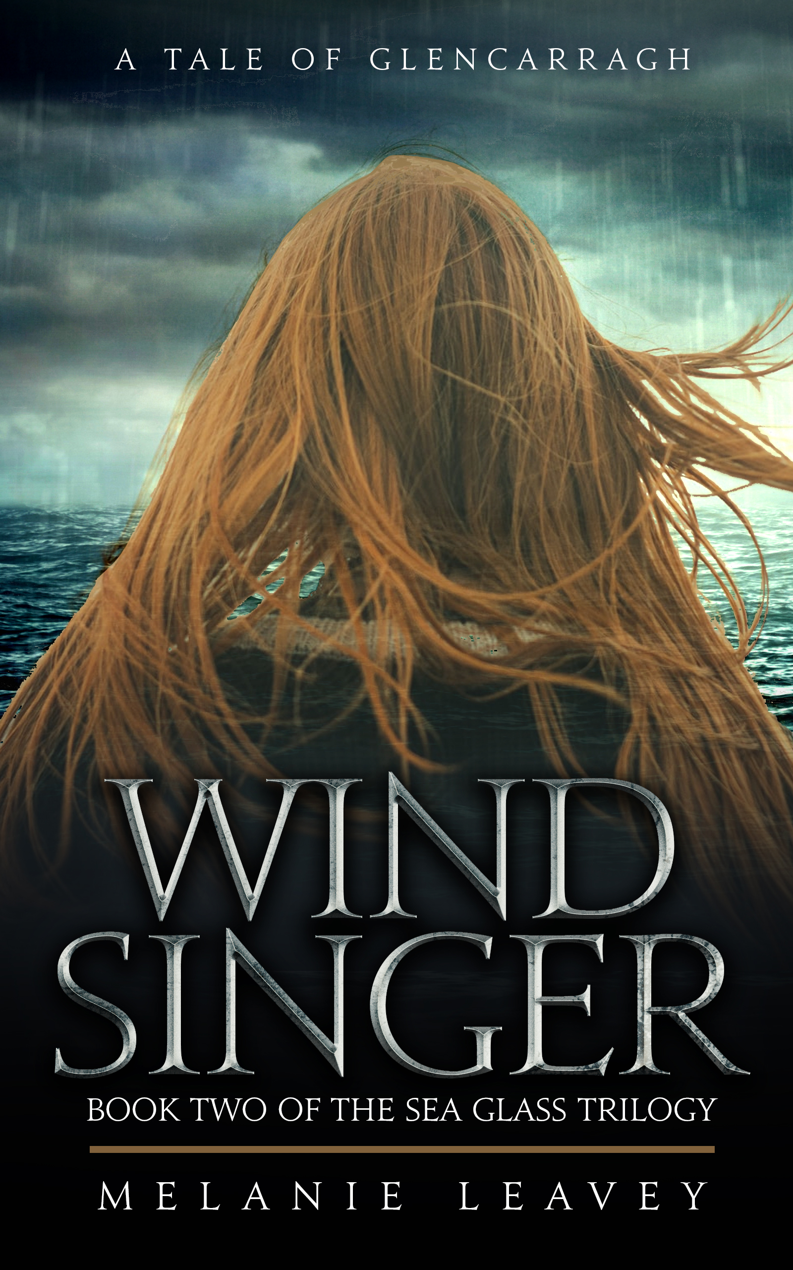 Wind Singer (Book 2 of the Sea Glass Trilogy) by Melanie Leavey | Goodreads