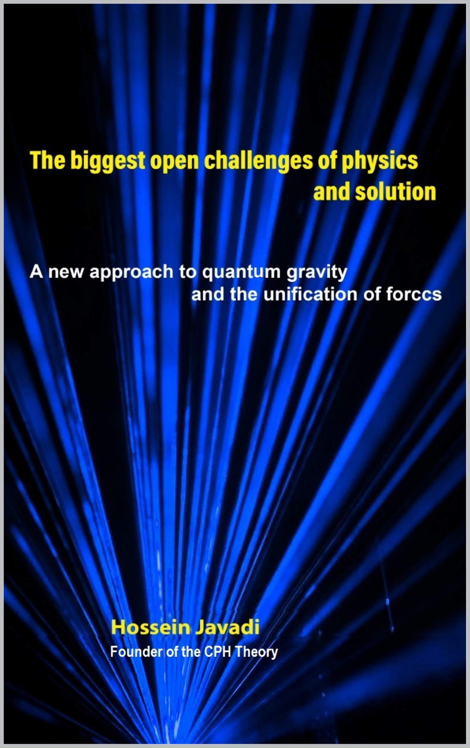 The biggest open challenges of physics and solution: A new approach to ...