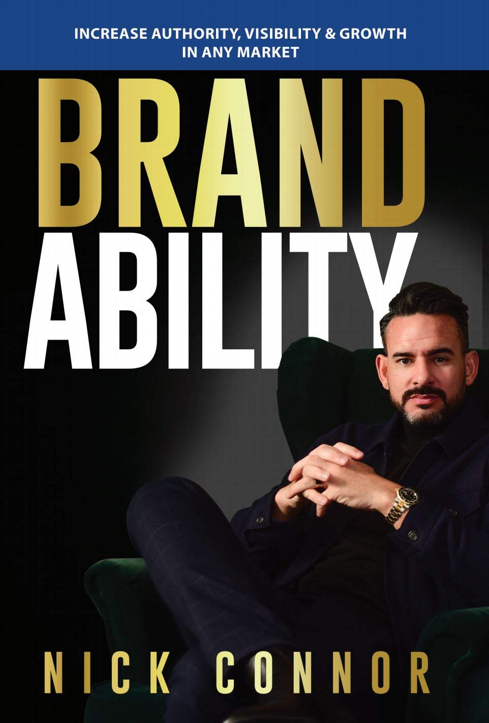 BrandAbility: Increase Authority, Visibility & Growth In Any Market by ...