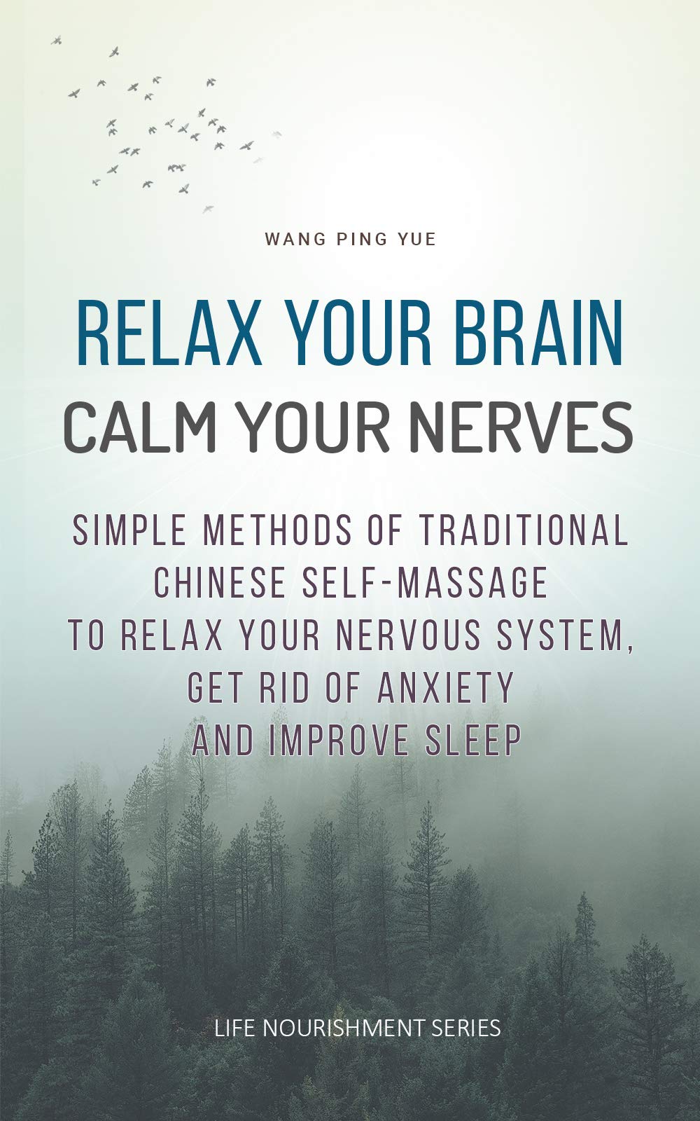 Relax your brain, calm your nerves: Simple methods of traditional ...