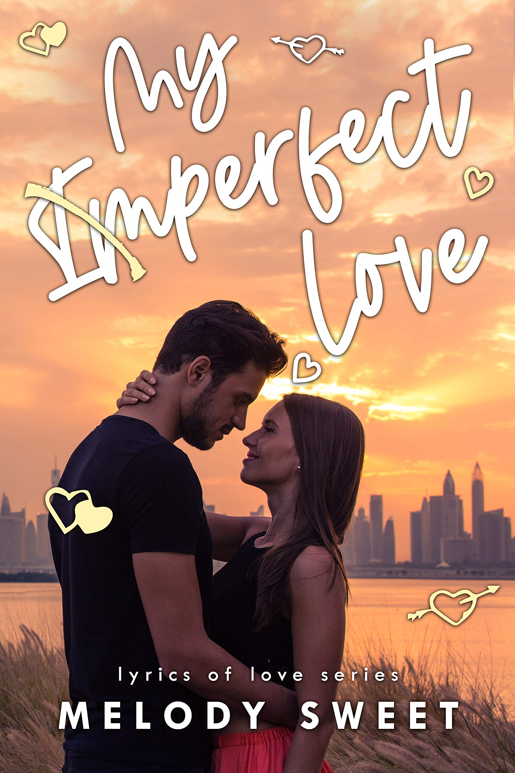 My Imperfect Love (Lyrics of Love #4) by Melody Sweet | Goodreads