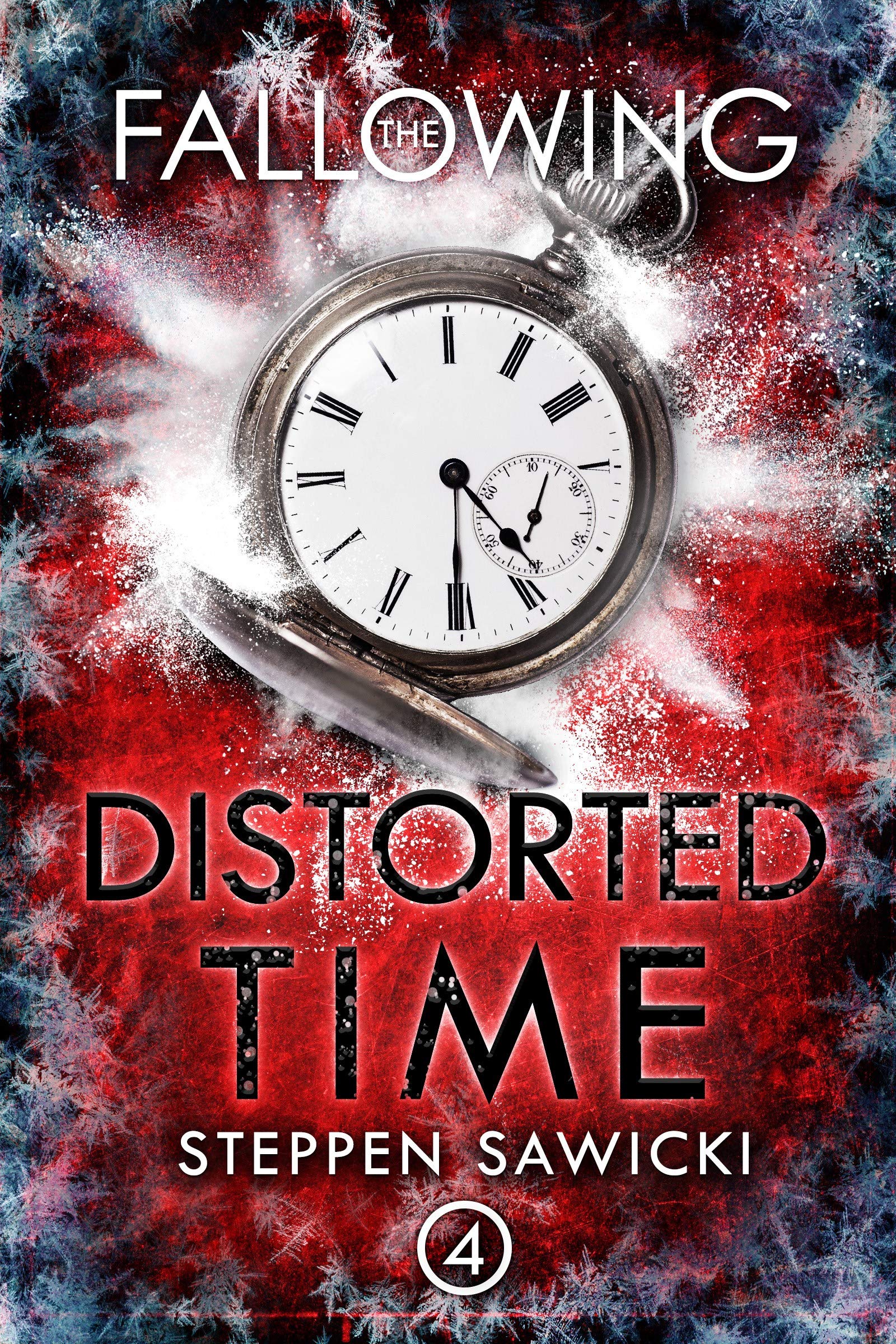 Distorted Time: A Horror Novella by Steppen Sawicki | Goodreads