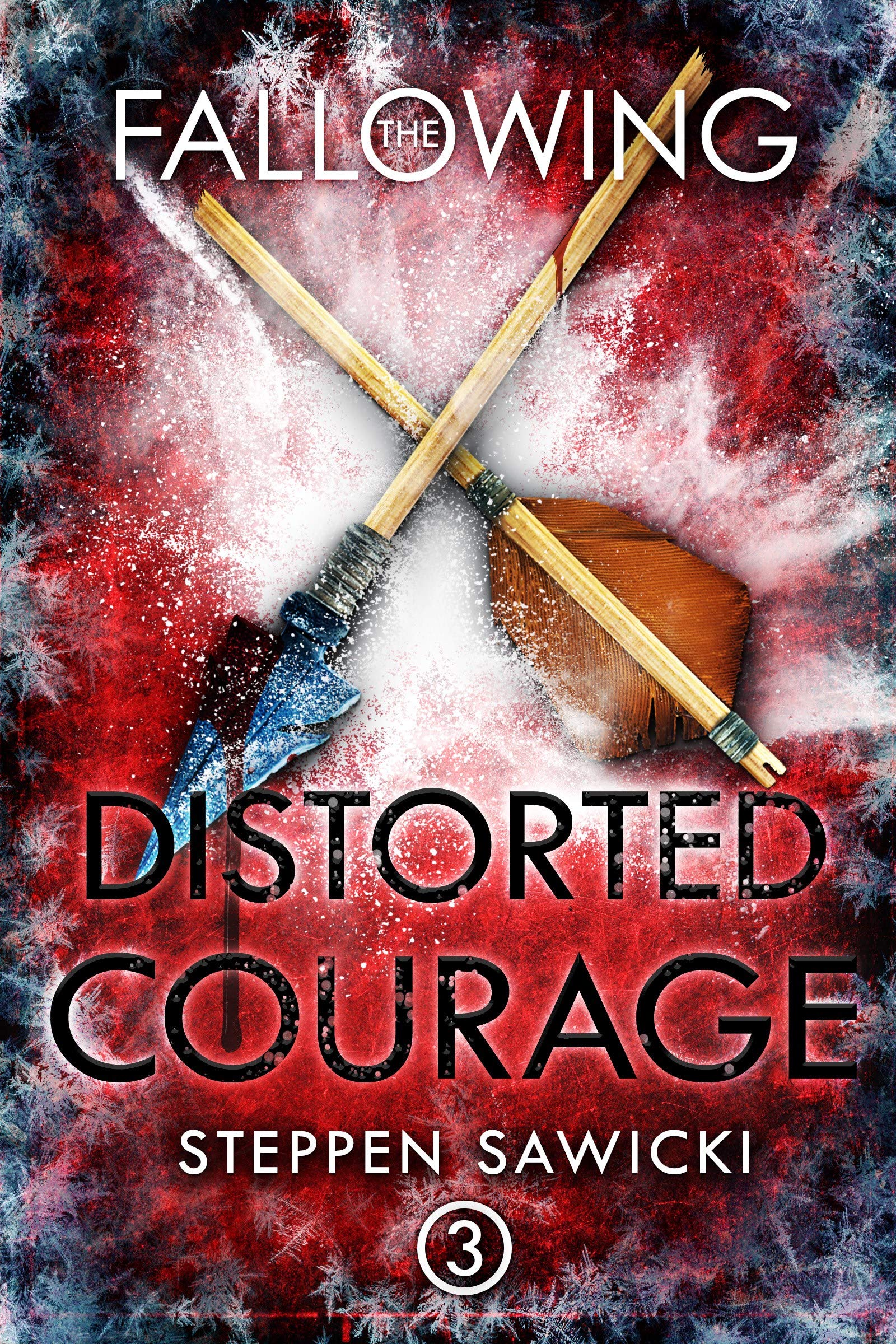 Distorted Courage: A Horror Novella by Steppen Sawicki | Goodreads