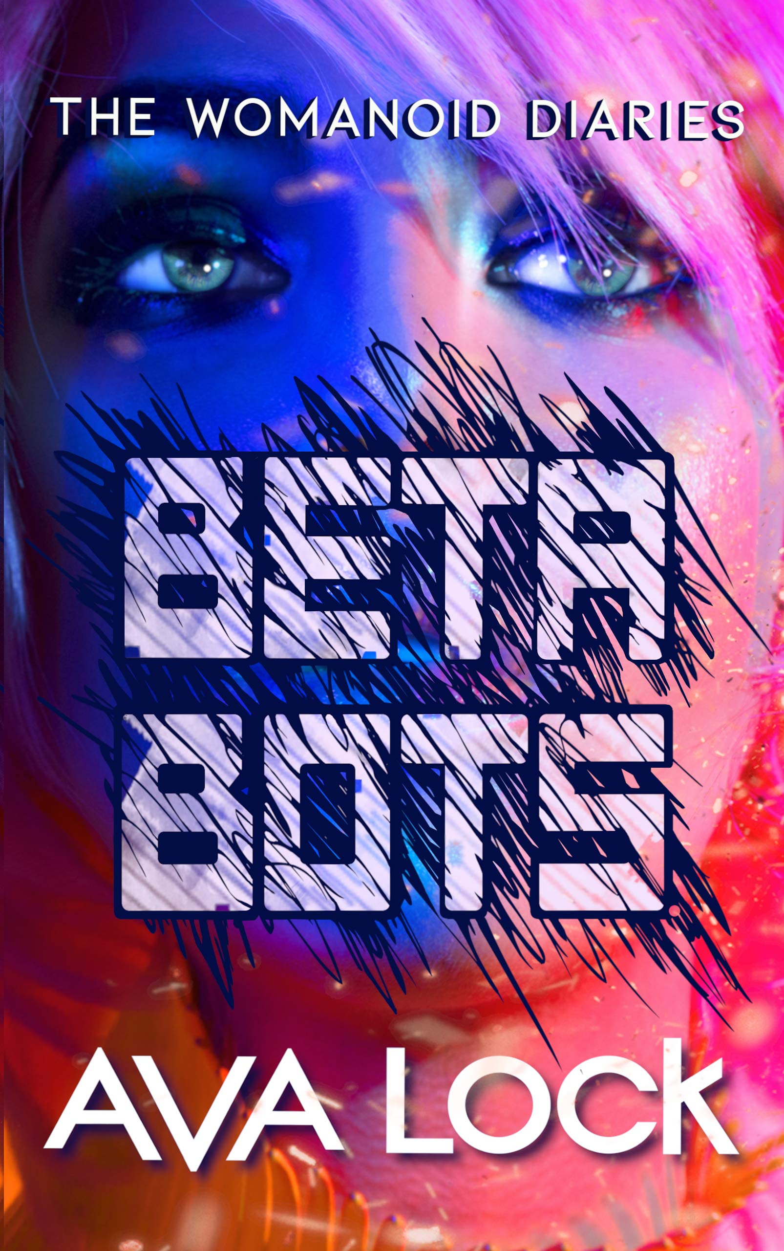 Beta Bots (The Womanoid Diaries #2) by Ava Lock | Goodreads