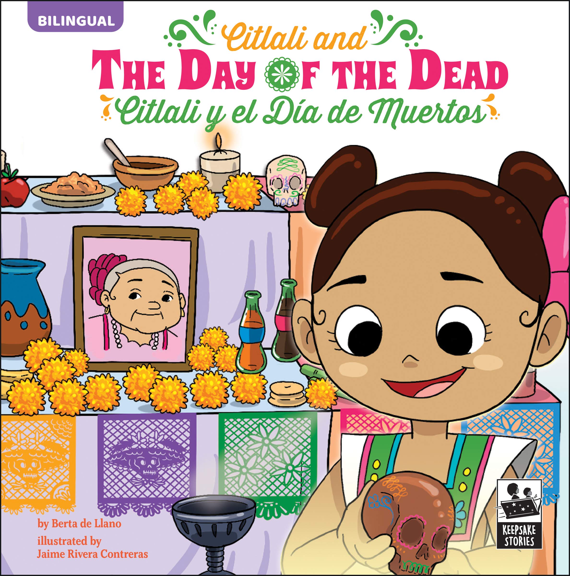 Citlali And The Day Of The Dead—Bilingual Children’s Book About Mexican ...