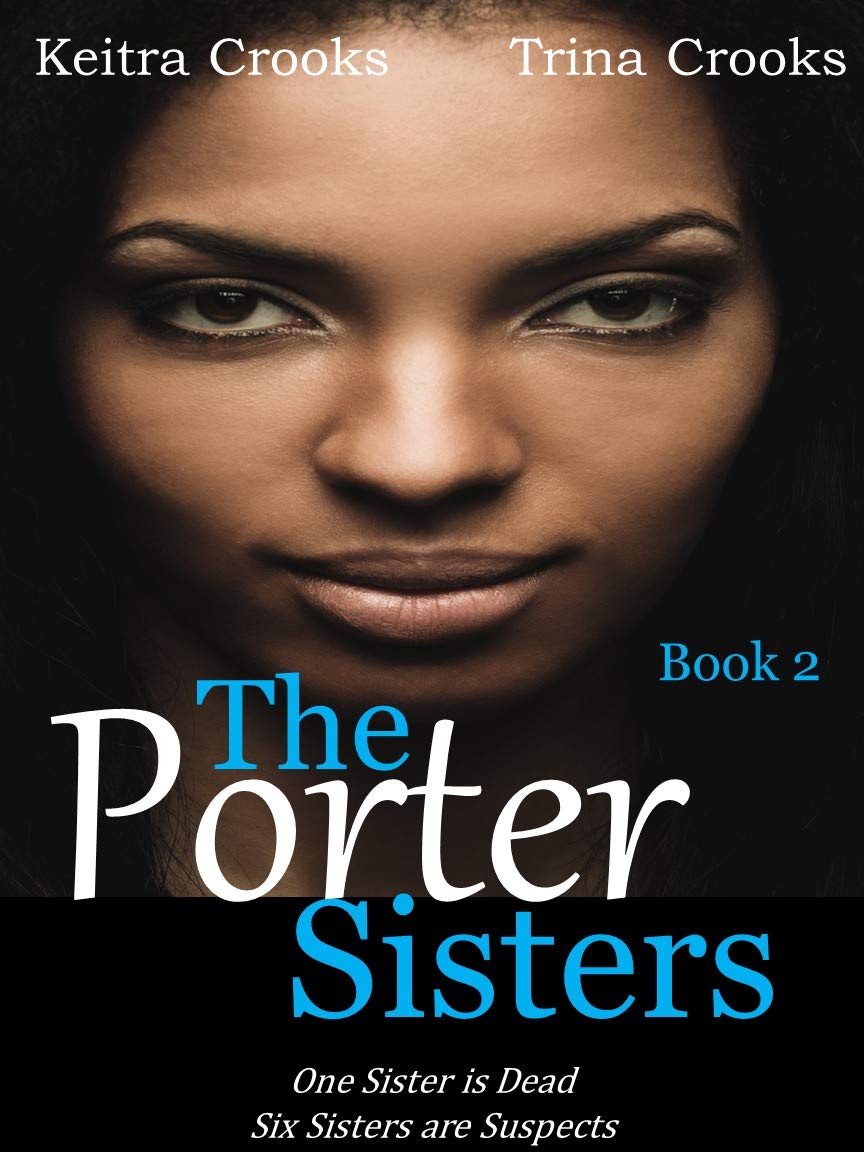 The Porter Sisters: Book 2 by Trina Crooks | Goodreads