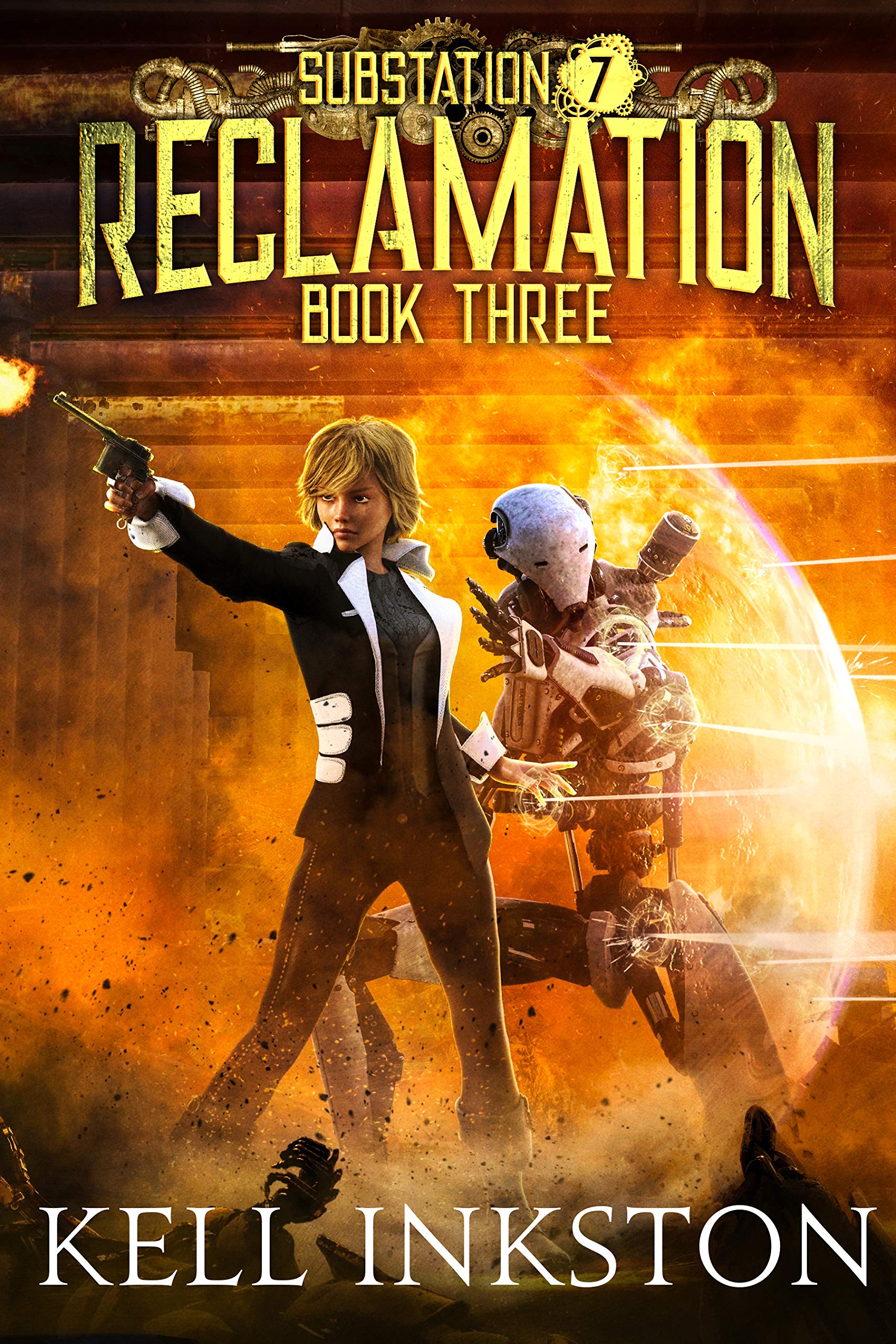 Reclamation (Substation 7: Book 3) by Kell Inkston | Goodreads