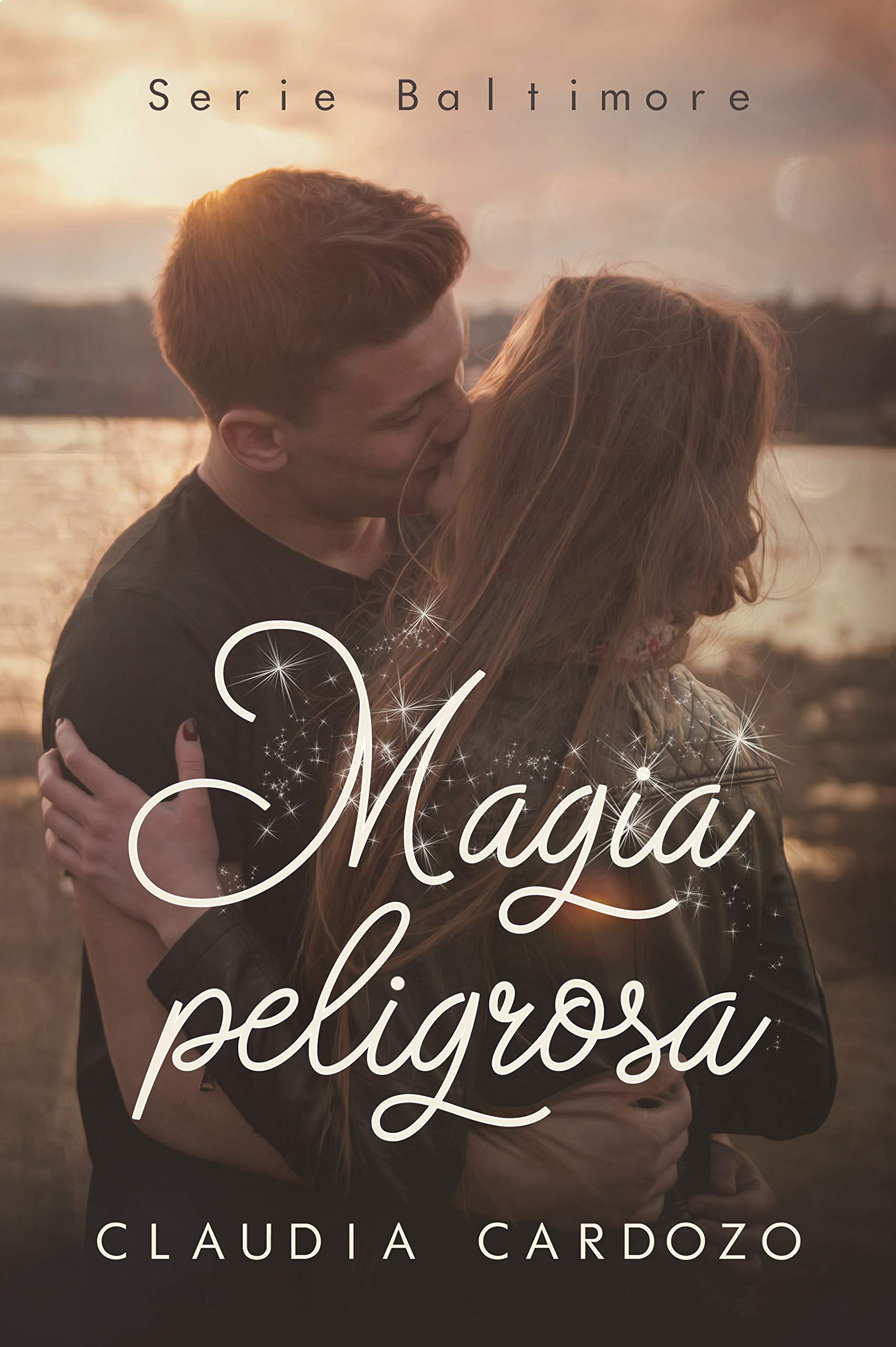 Magia peligrosa (Baltimore #1) by Claudia Cardozo | Goodreads
