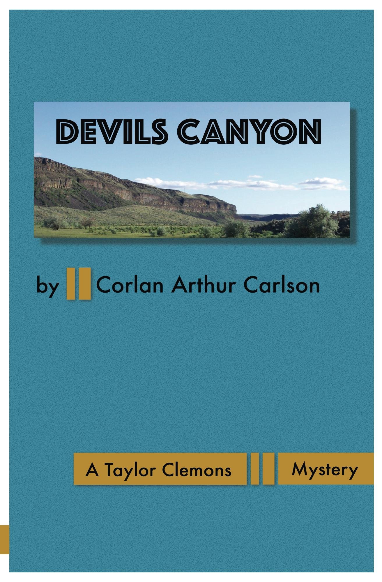 Devils Canyon (Taylor Clemons Mysteries Book 1) by Corlan Carlson ...