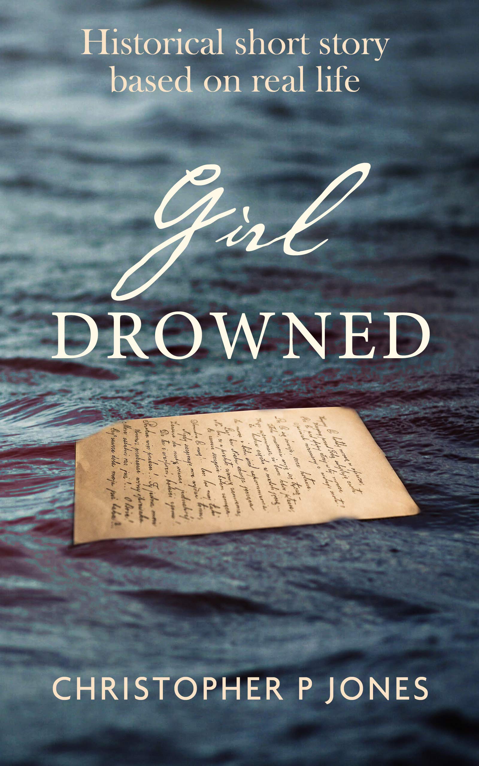 Girl Drowned by Christopher P. Jones | Goodreads