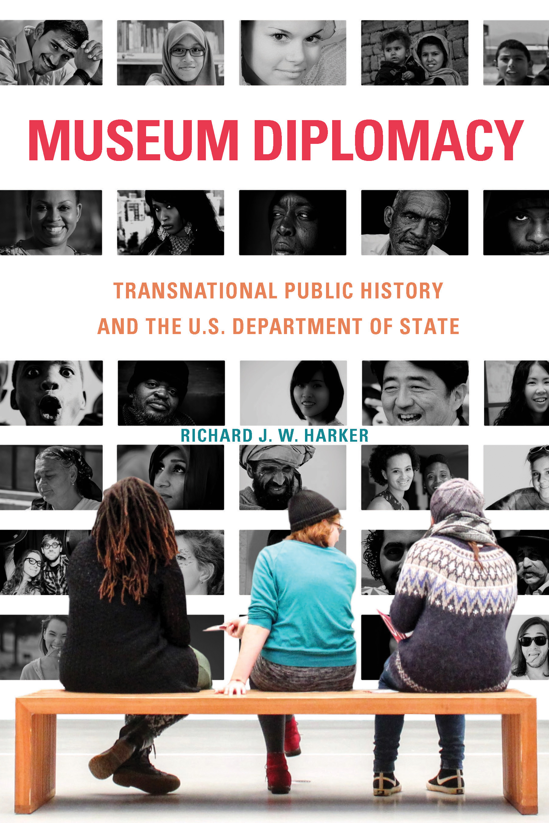 Museum Diplomacy: Transnational Public History and the U.S. Department ...