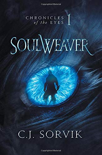 SoulWeaver by C.J. Sorvik | Goodreads