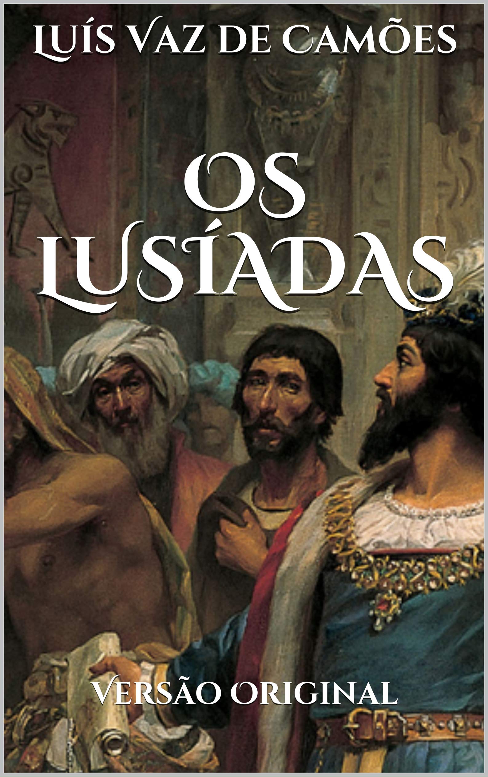 OS LUSÍADAS: Versão Original (Portuguese Edition) by Luís de Camões ...