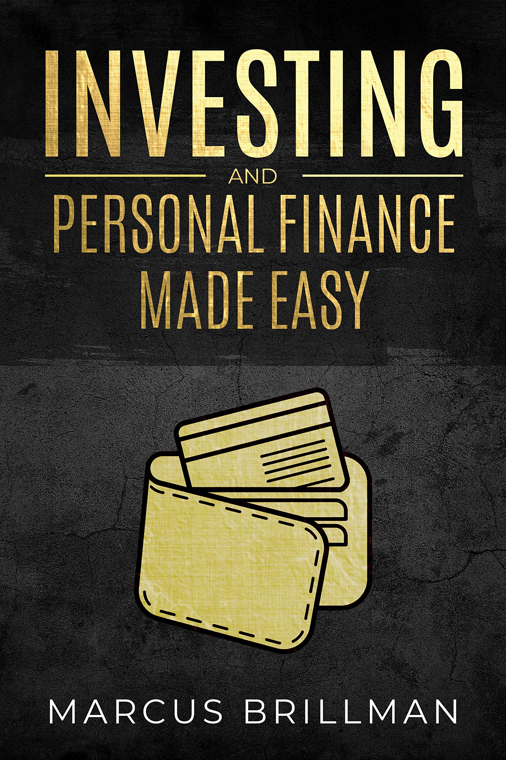 Investing and Personal Finance Made Easy: A beginner's guide to ...
