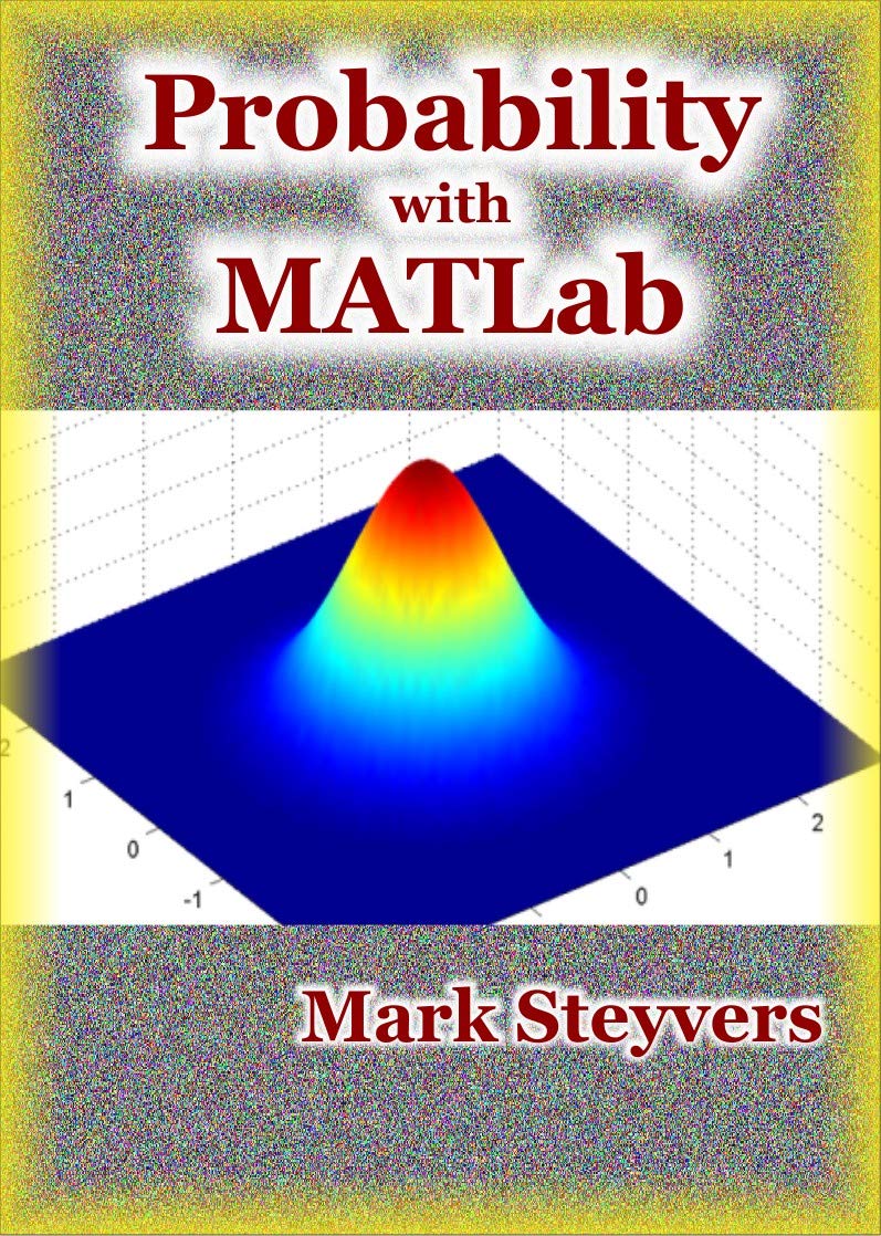 Computational Statistics with MATLab: Probability using MATLab by Mark ...