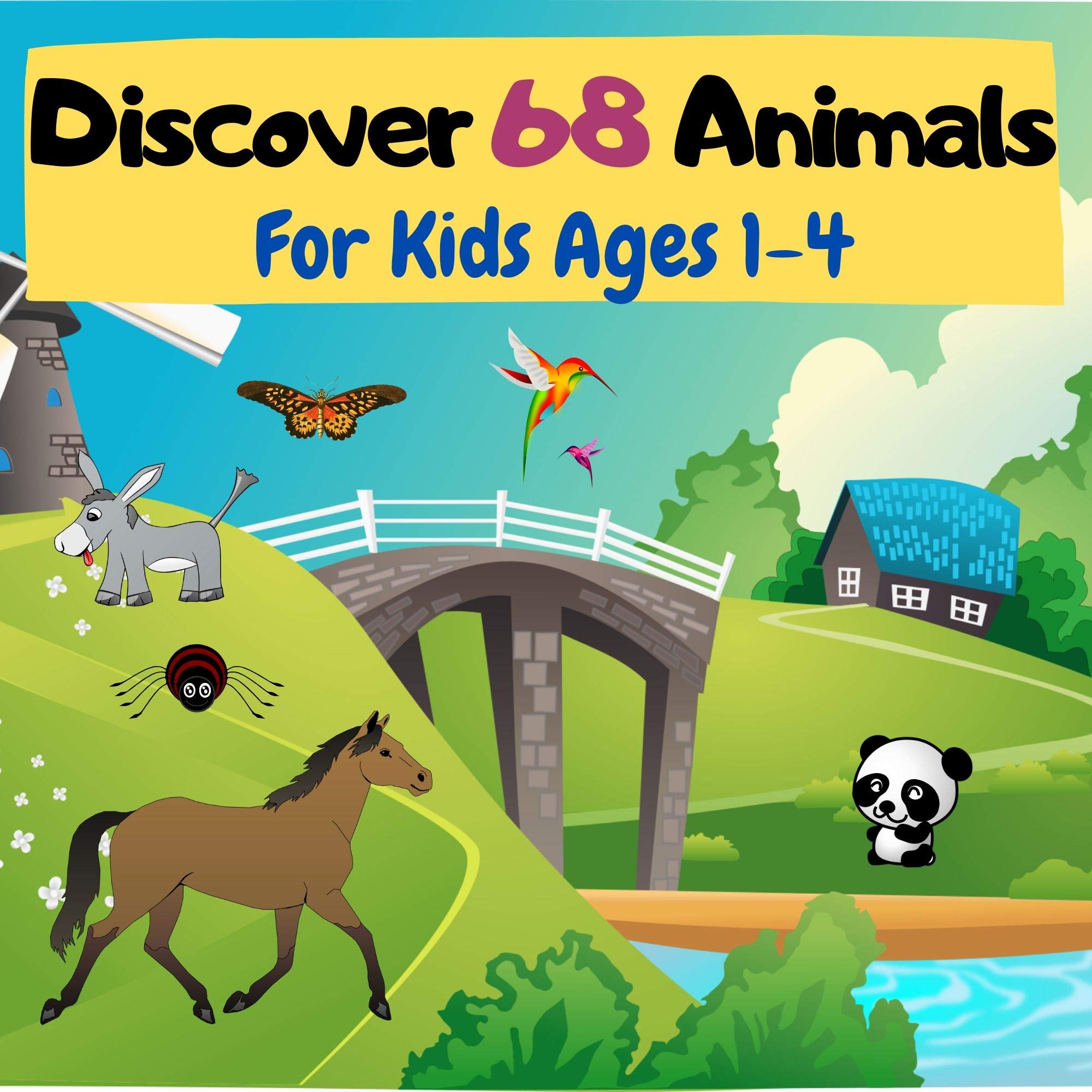 Discover 68 animals: animal image book for kids ages 1-4 : A great way ...