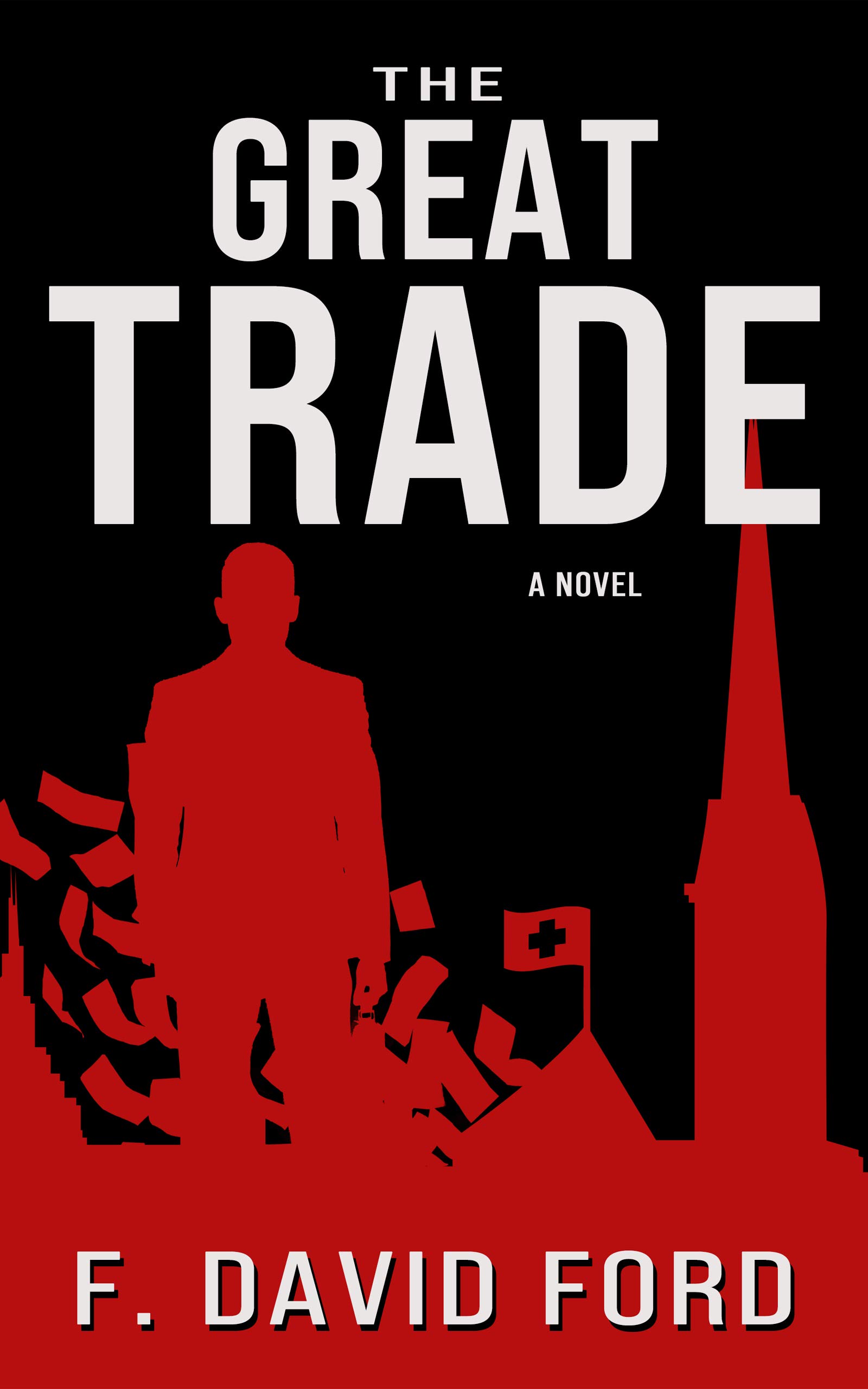 THE GREAT TRADE by F. David Ford | Goodreads