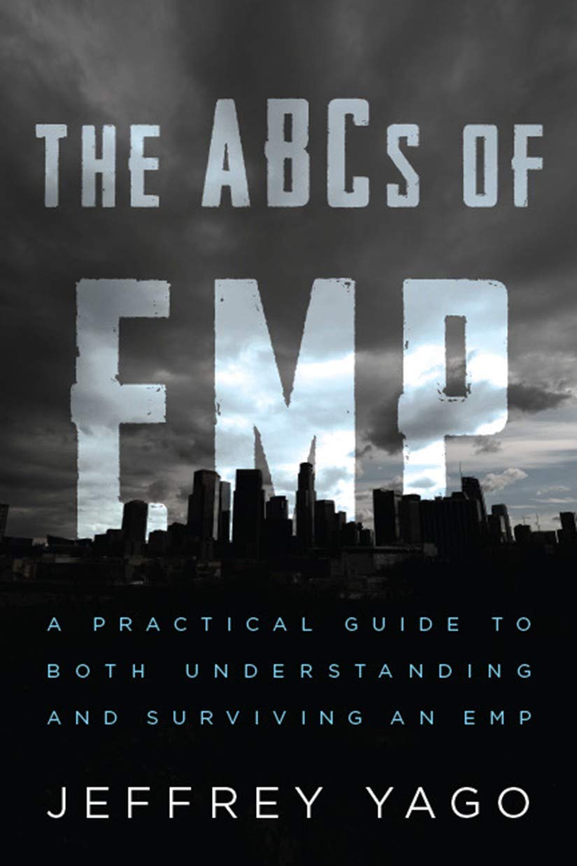 the ABC's of EMP: A Practical Guide to Both Understanding and Surviving ...