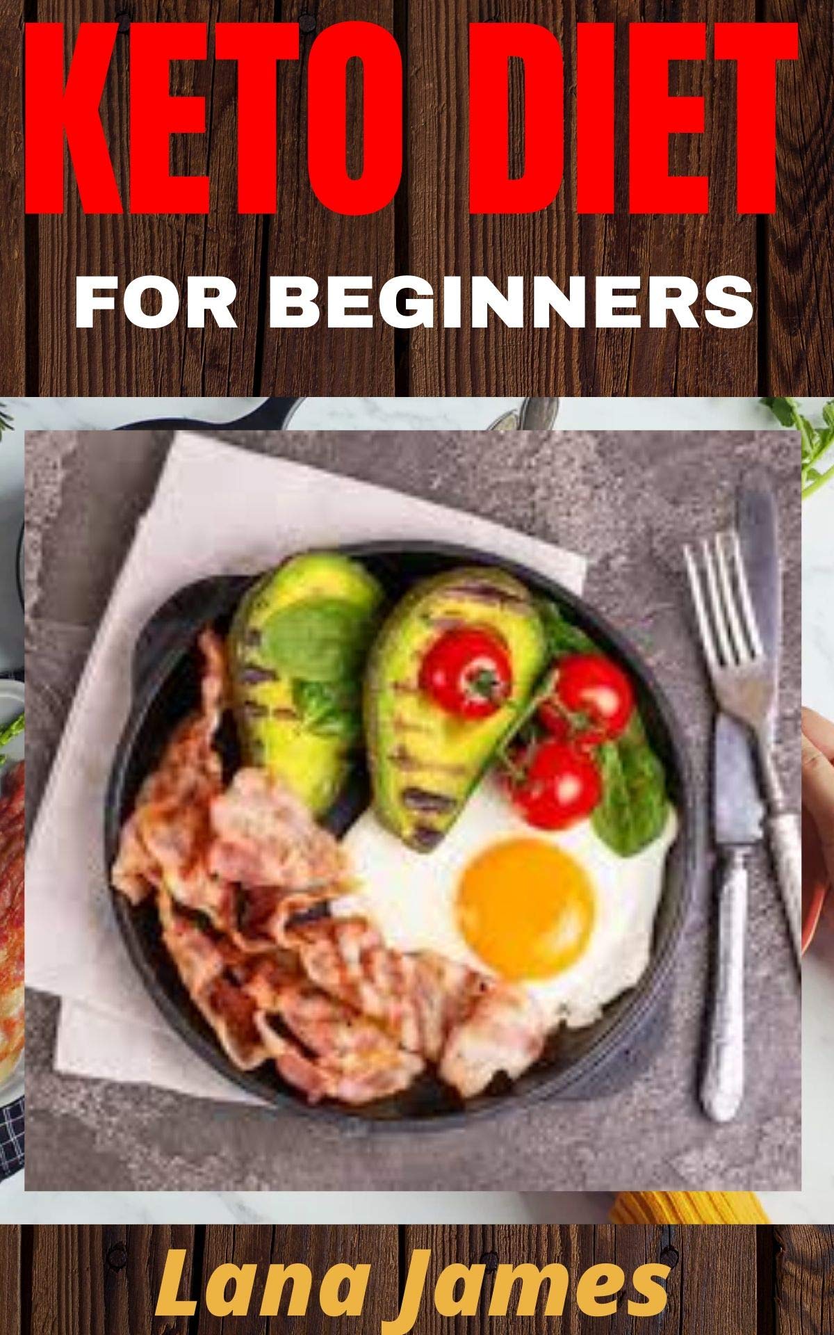 keto book: The ultimate ketogenic diet guide for beginners 2020 by Lana ...