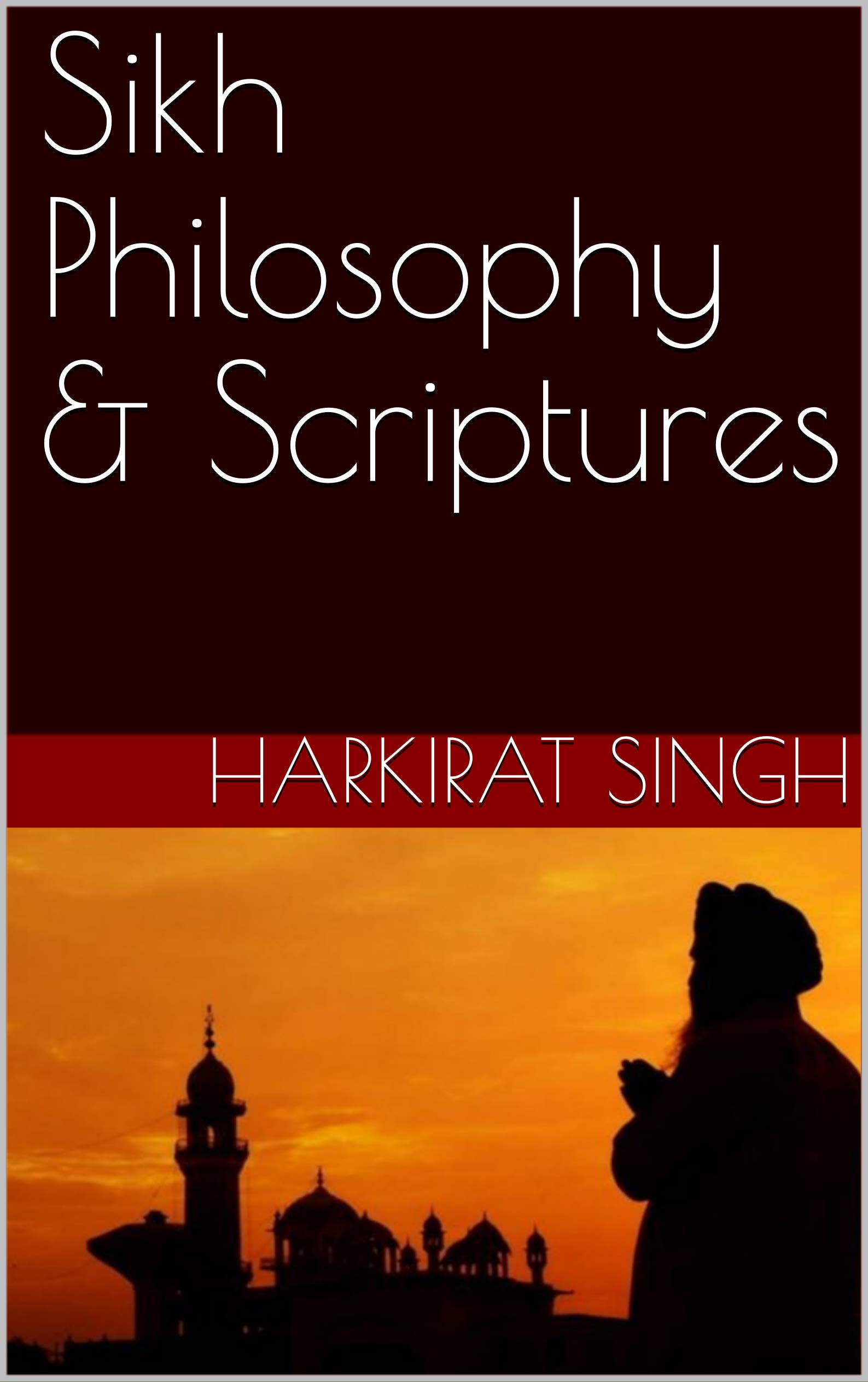 Sikh Philosophy & Scriptures by Harkirat Singh | Goodreads