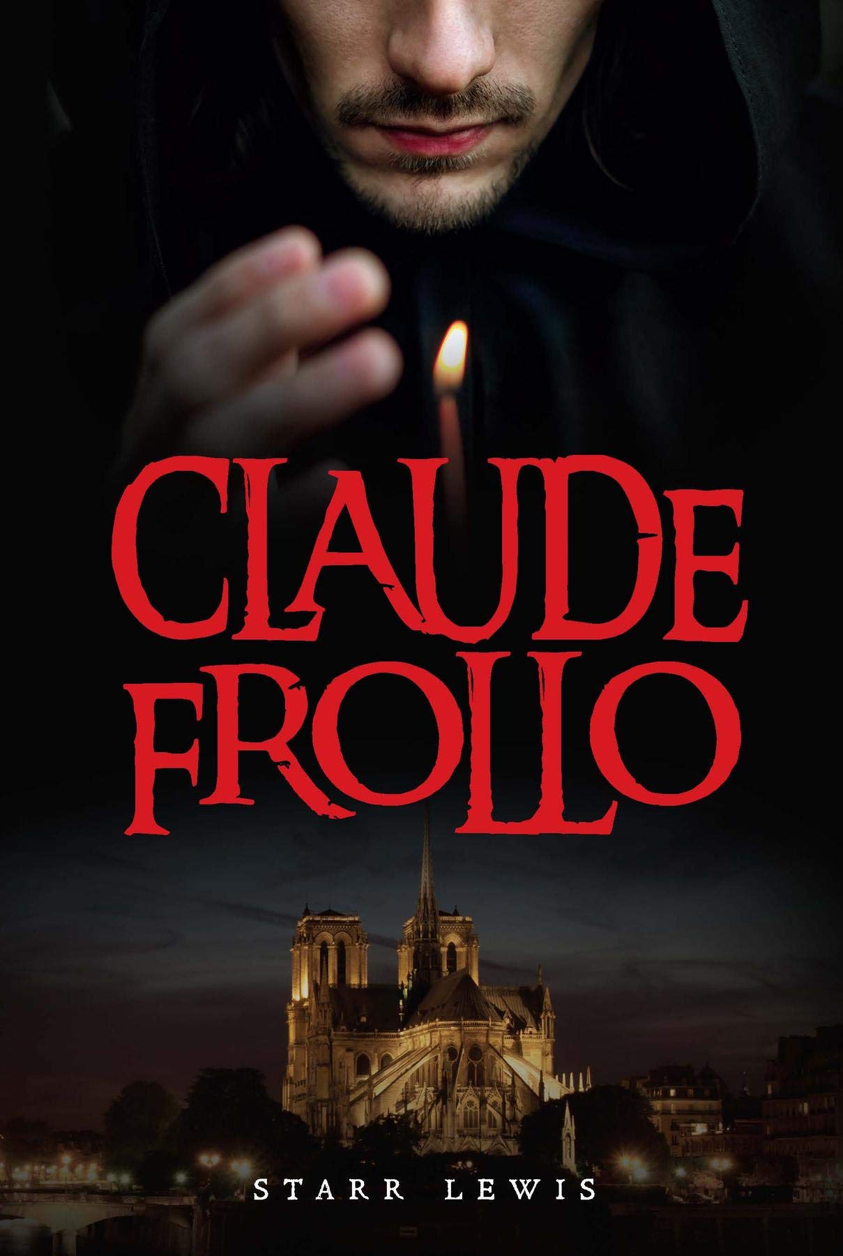 Claude Frollo by Starr Lewis | Goodreads