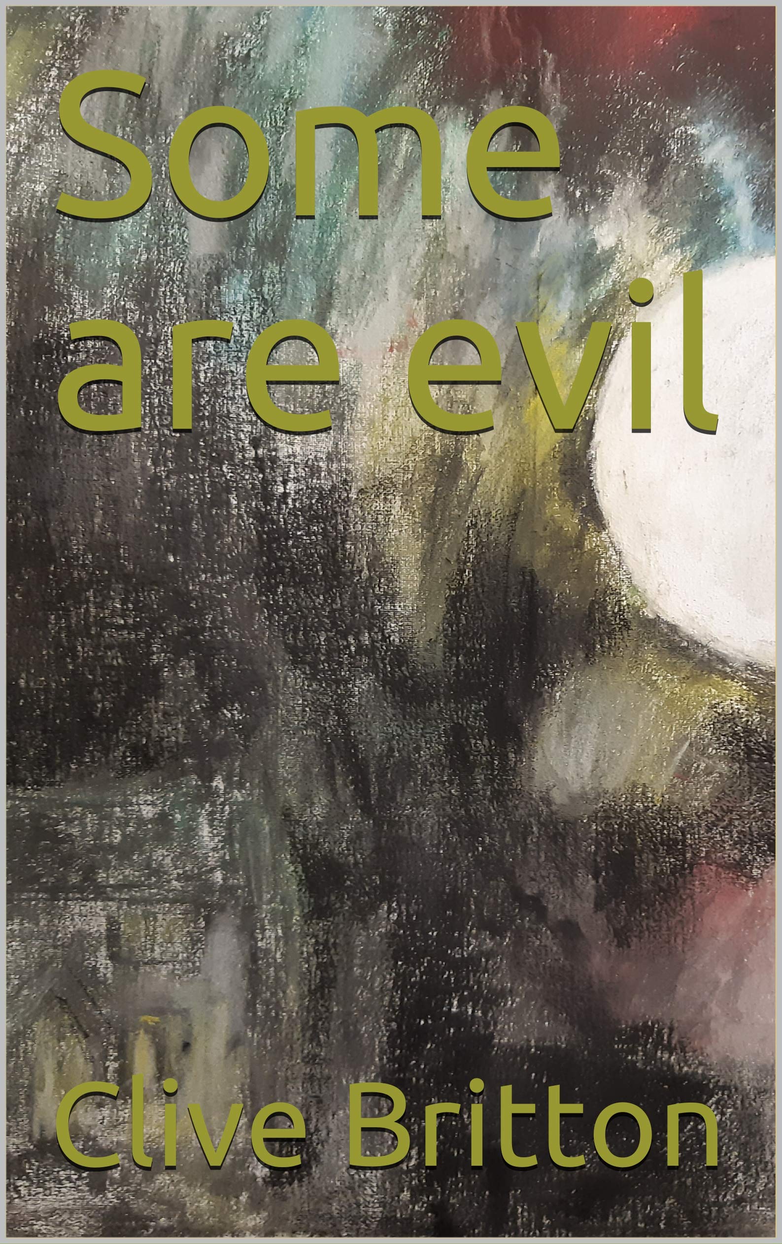 Some are evil: Louis's Door by Clive Britton | Goodreads