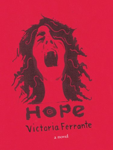Hope: A Novel by Victoria Ferrante | Goodreads