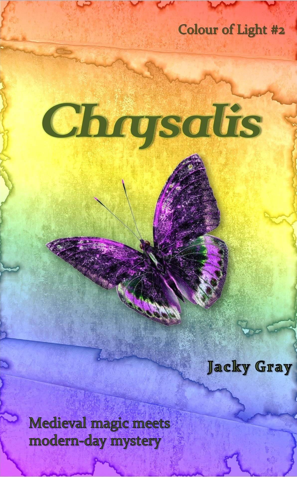 Chrysalis: Medieval magic meets modern-day mystery by Jacky Gray ...