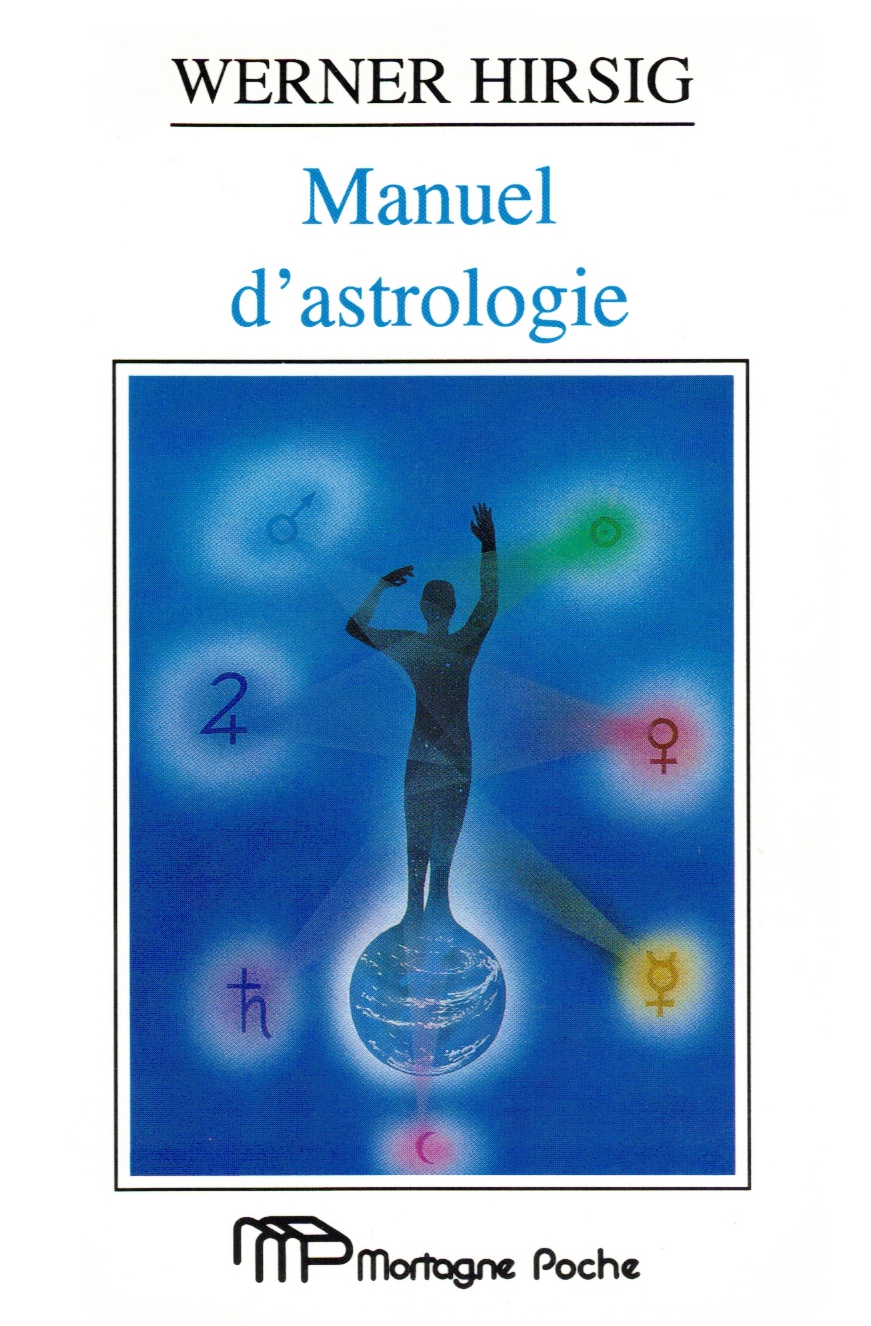 Manuel d'astrologie by Werner Hirsig | Goodreads