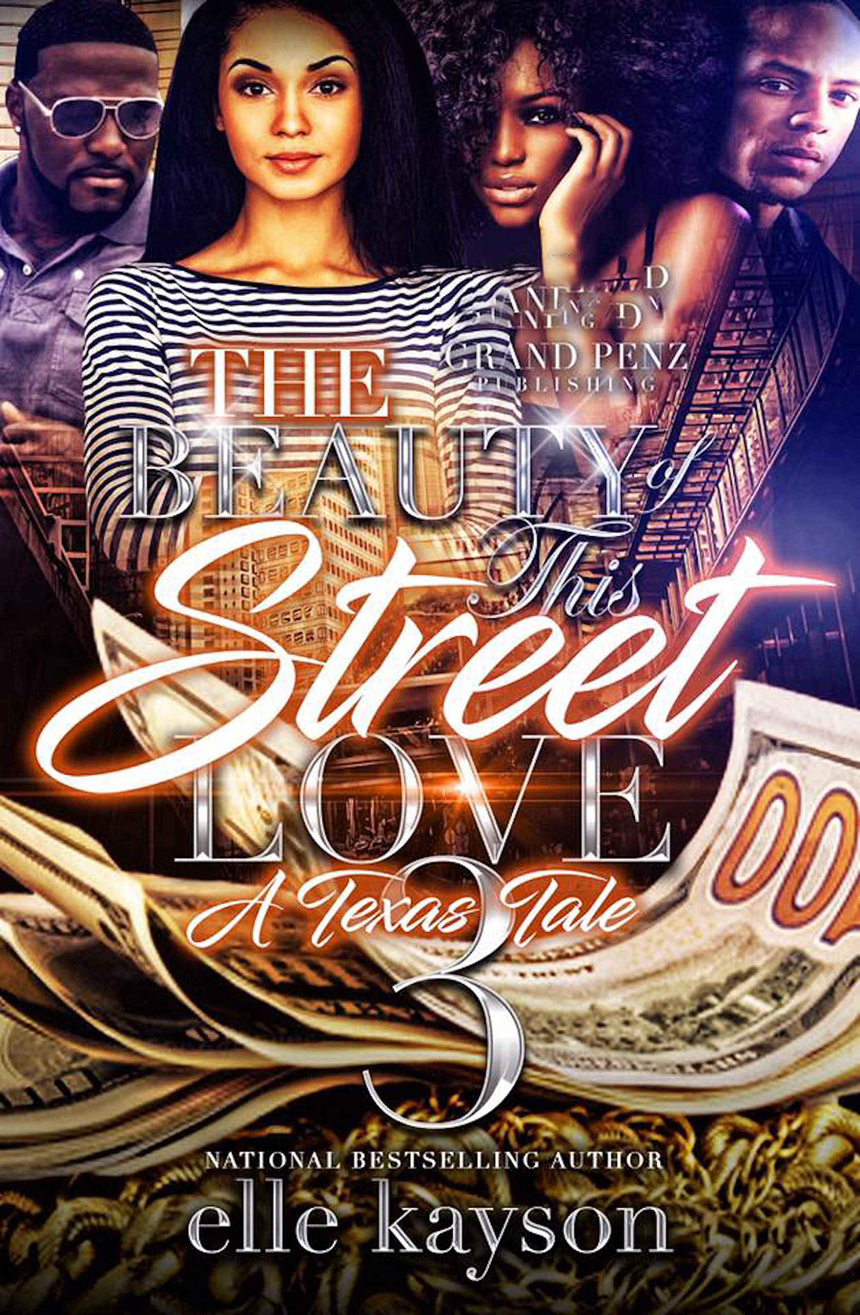 The Beauty of This Street Love 3: A Texas Tale by Elle Kayson | Goodreads