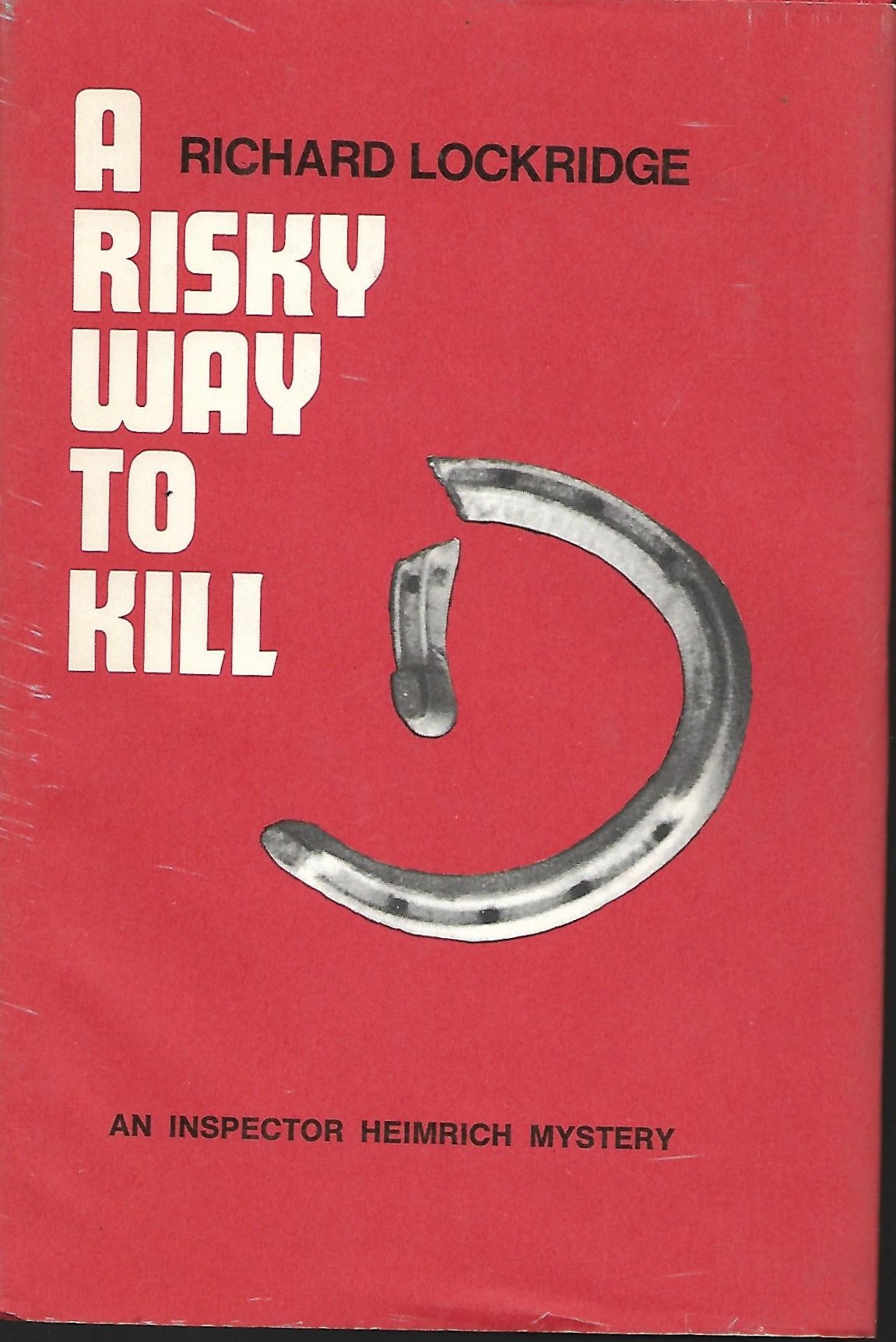 A Risky Way to Kill: An Inspector Heimrich Mystery. by Richard ...