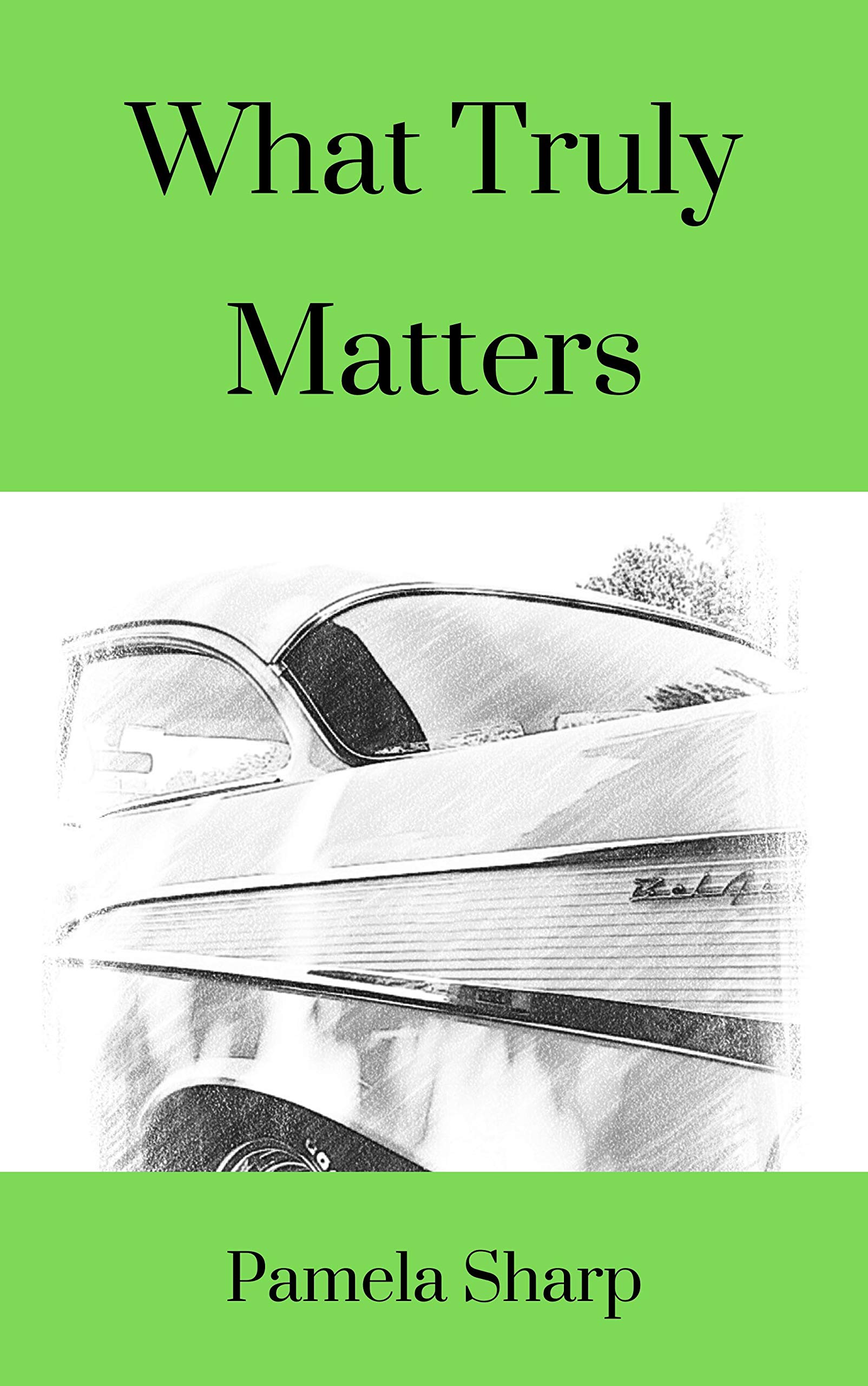 What Truly Matters (The Beth and Sarah Series Book 2) by Pamela Sharp ...