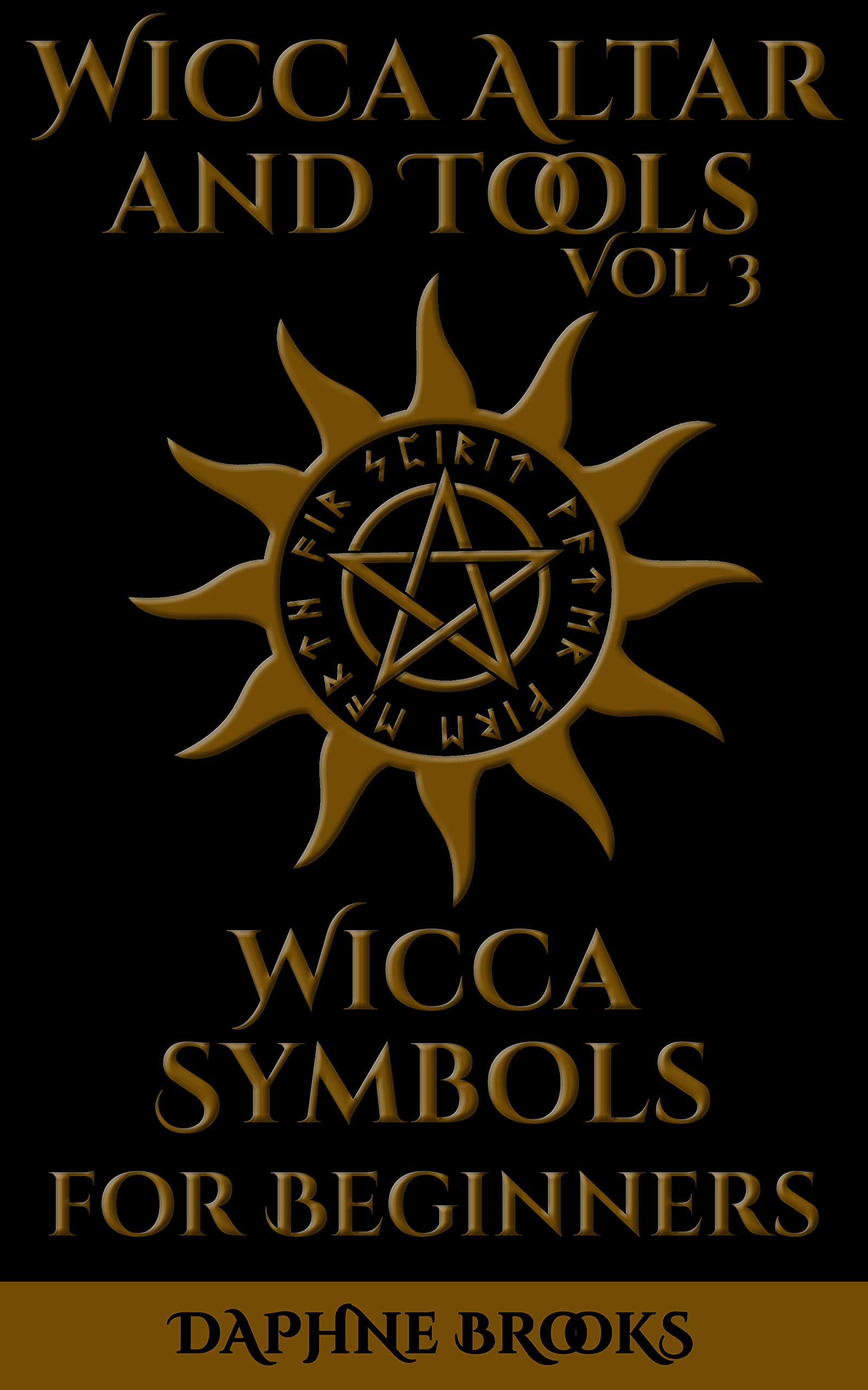 Wicca Altar and Tools - Wicca Symbols for Beginners: The Complete Guide ...