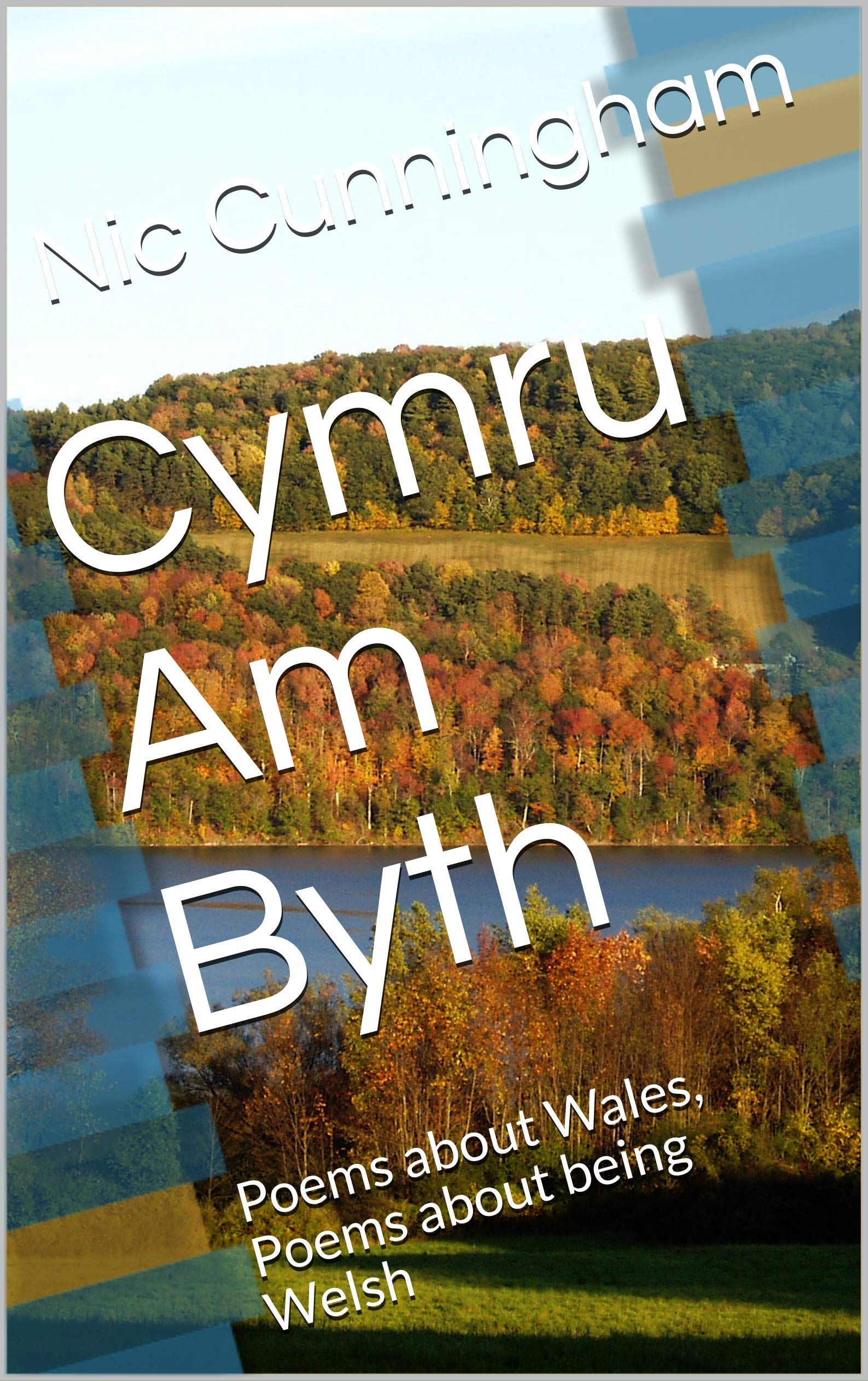 Cymru Am Byth: Poems about Wales, Poems about being Welsh by Nic ...