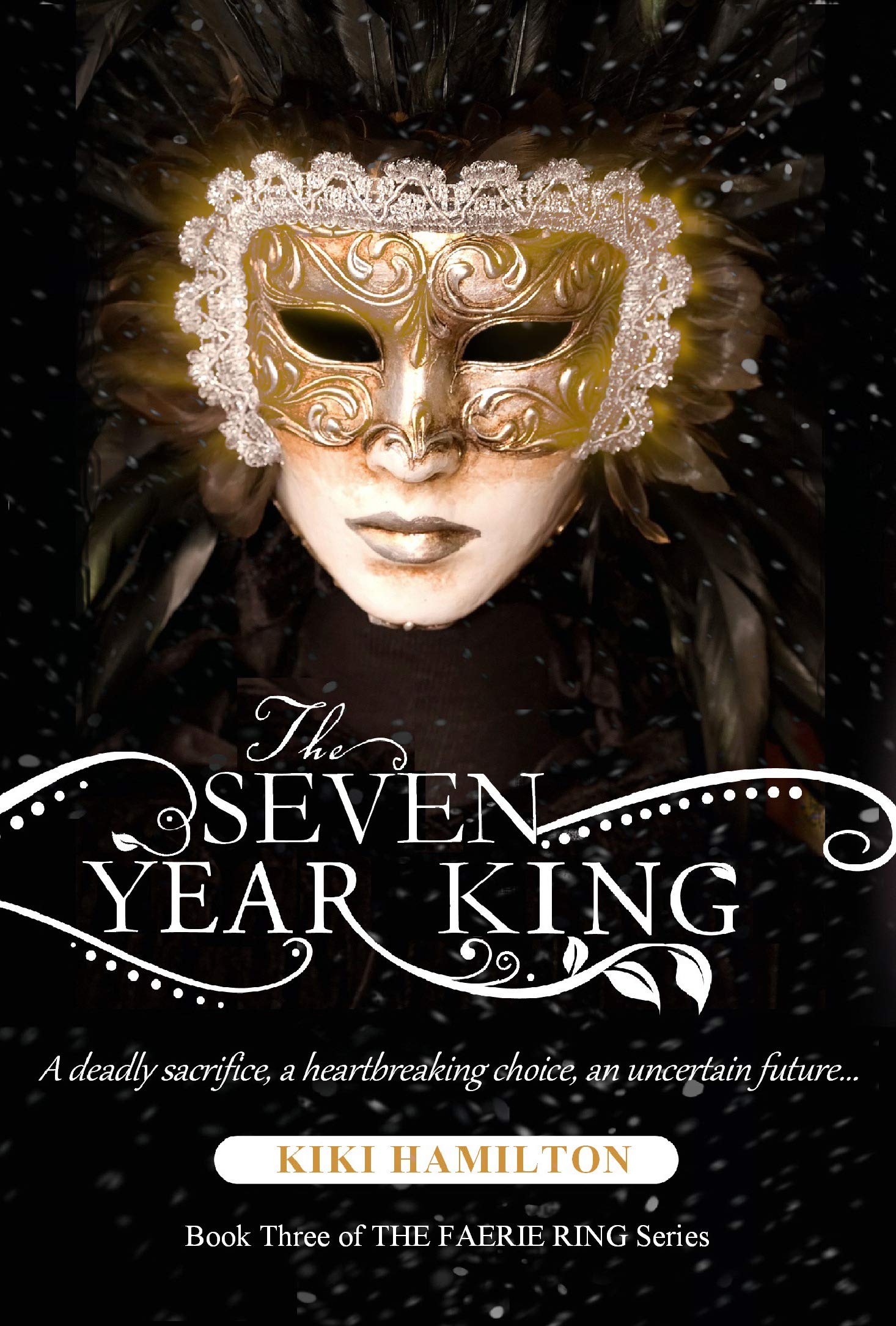 The Seven Year King (The Faerie Ring, Book Three) by Kiki Hamilton ...