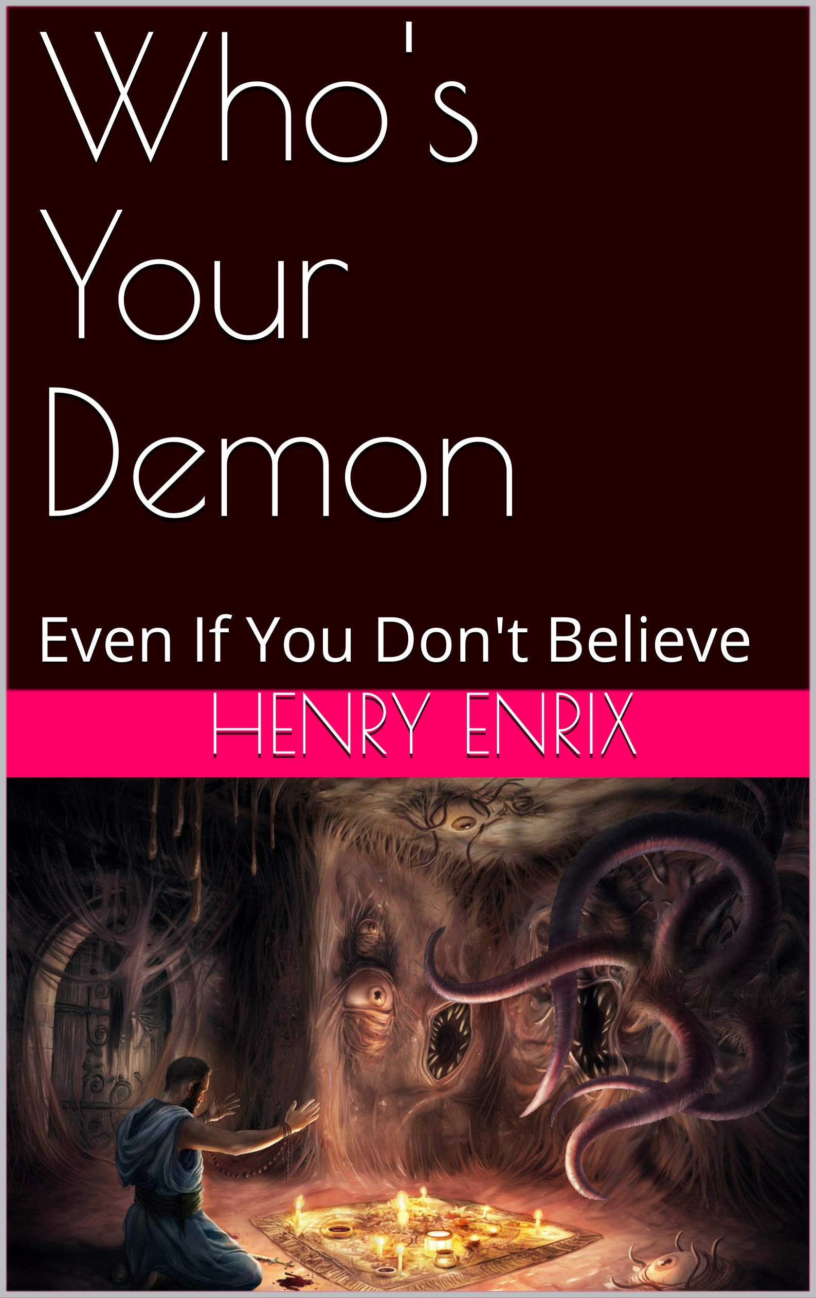 WHO IS YOUR DEMON? THE STORY OF THE ANCIENT NUCLEAR WAR, THE GODS ...