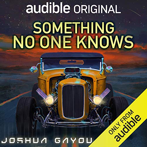 Something No One Knows by Joshua Gayou | Goodreads