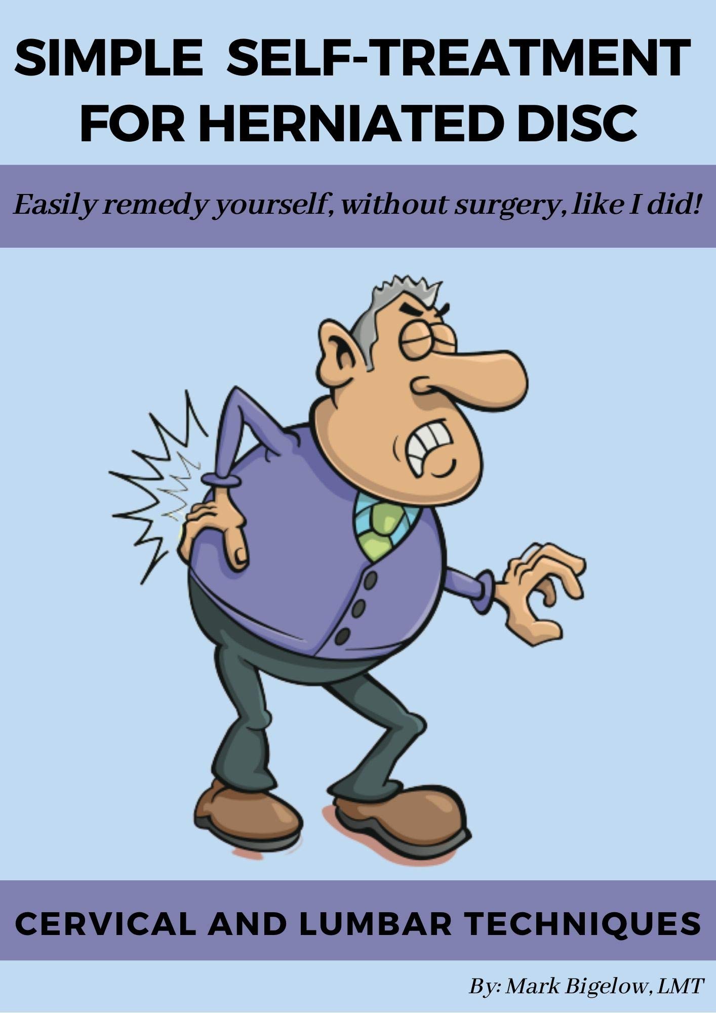 Simple Self-Treatment for Herniated Disc: Easily remedy yourself ...