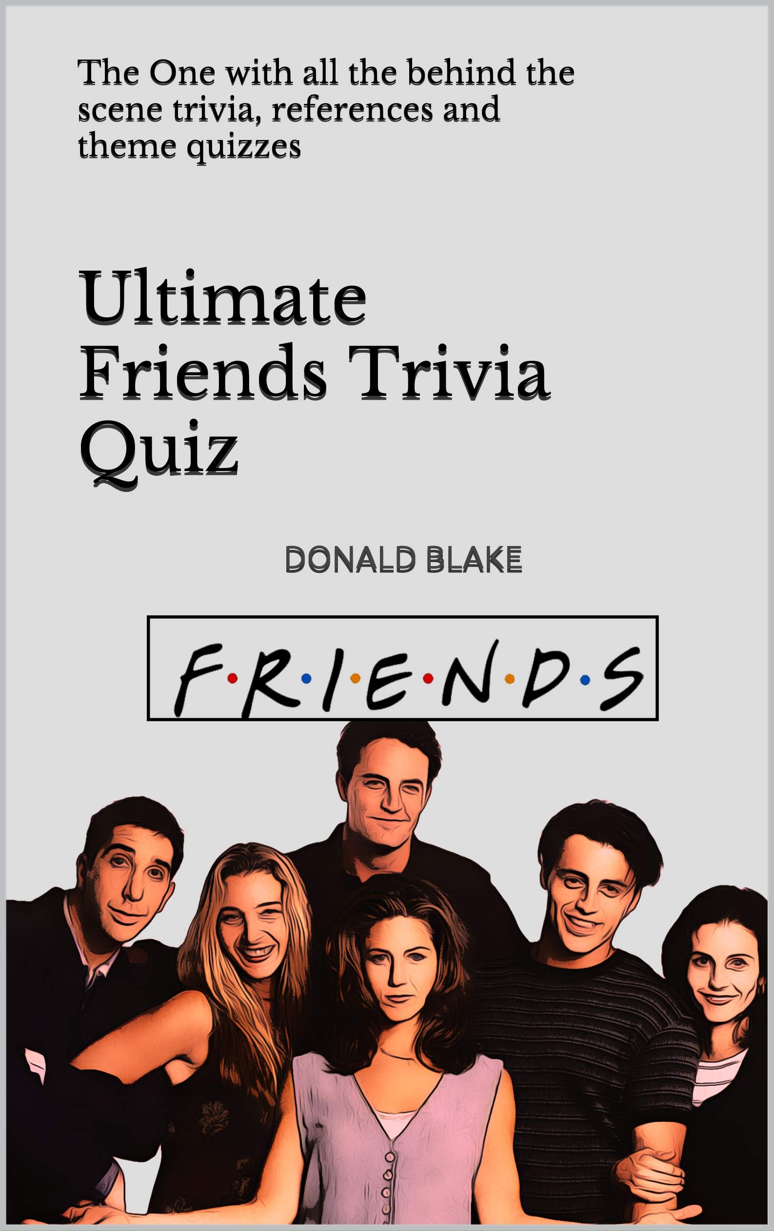 Ultimate Friends Trivia Quiz: The One with all the behind the scene ...