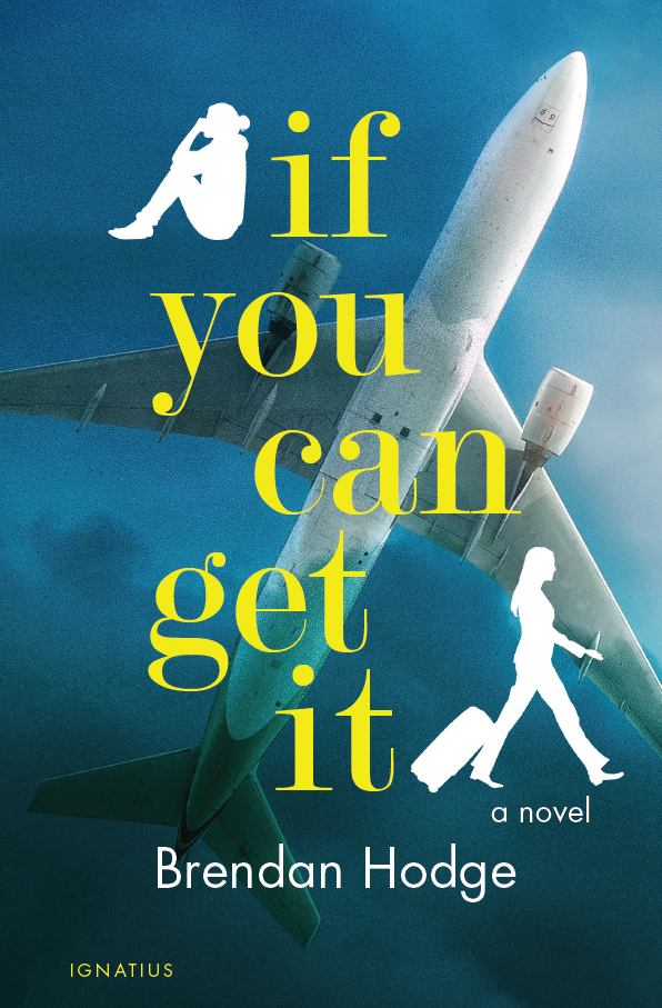 If You Can Get It by Brendan Hodge | Goodreads