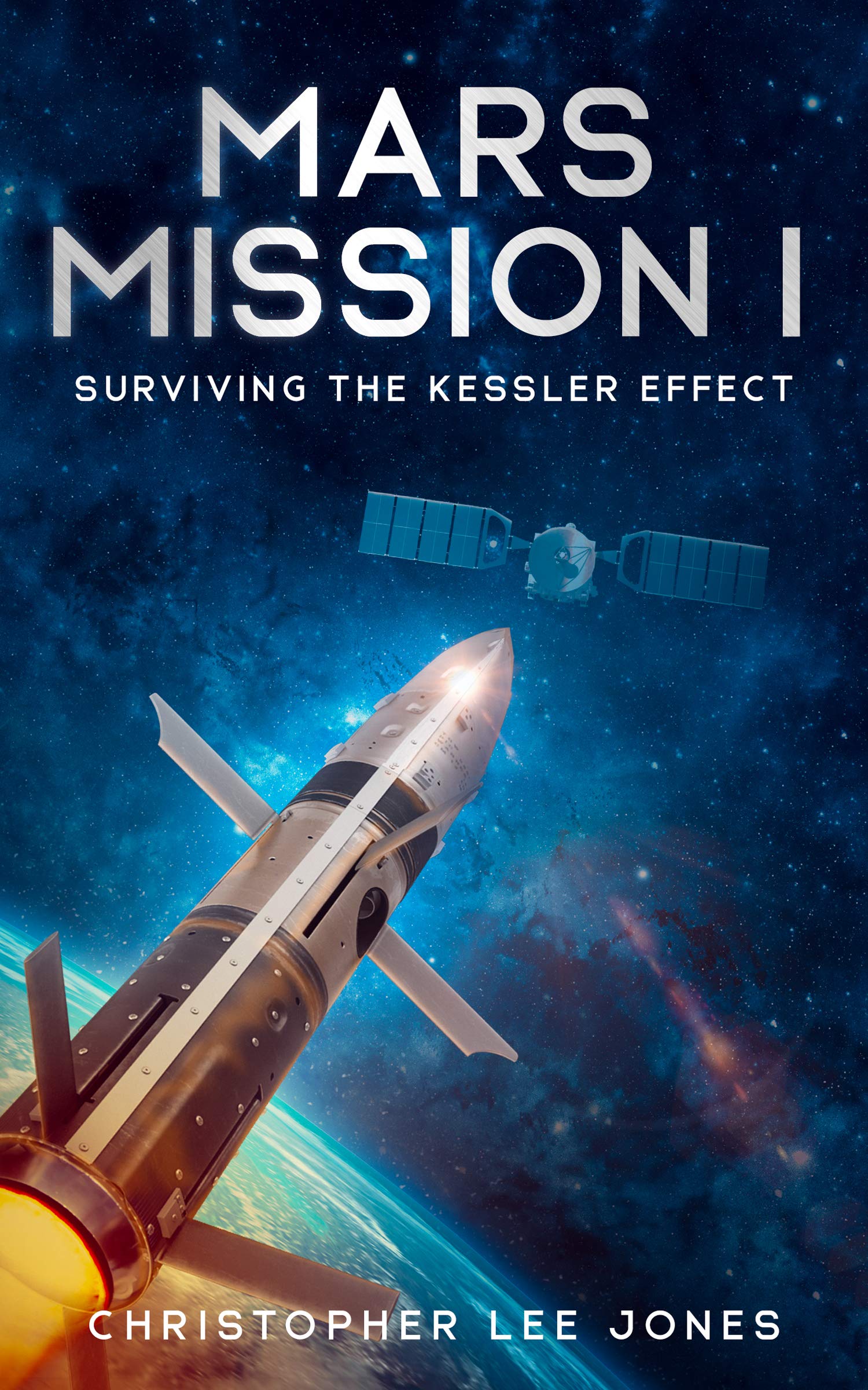 Mars Mission 1:: Surviving the Kessler Effect by Christopher Jones ...