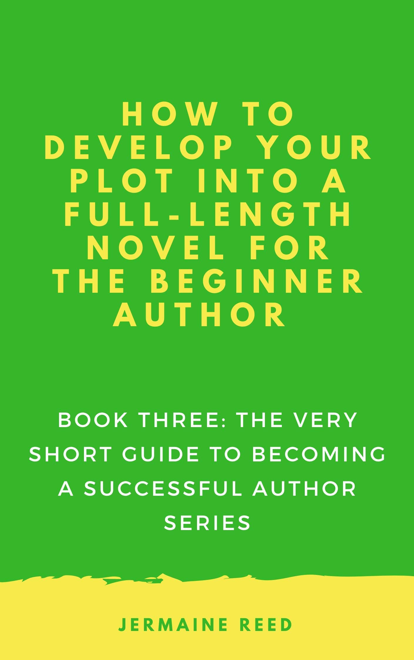 Plotting a Book Start to Finish with Step-by-Step Examples: Book Three ...