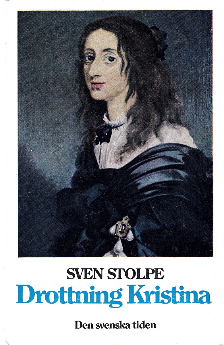 Drottning Kristina : Den svenska tiden by Sven Stolpe | Goodreads