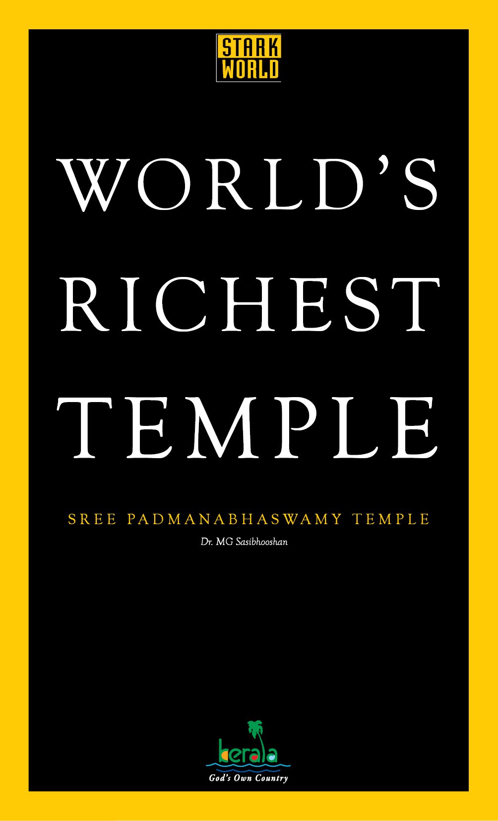The World's Richest Temple: Sree Padmanabhaswamy Temple : Architecture ...