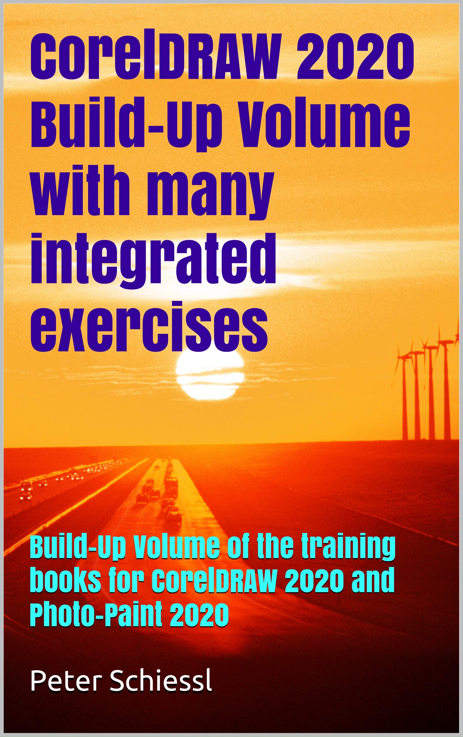 CorelDRAW 2020 Build-Up Volume With Many Integrated Exercises: Build-Up ...