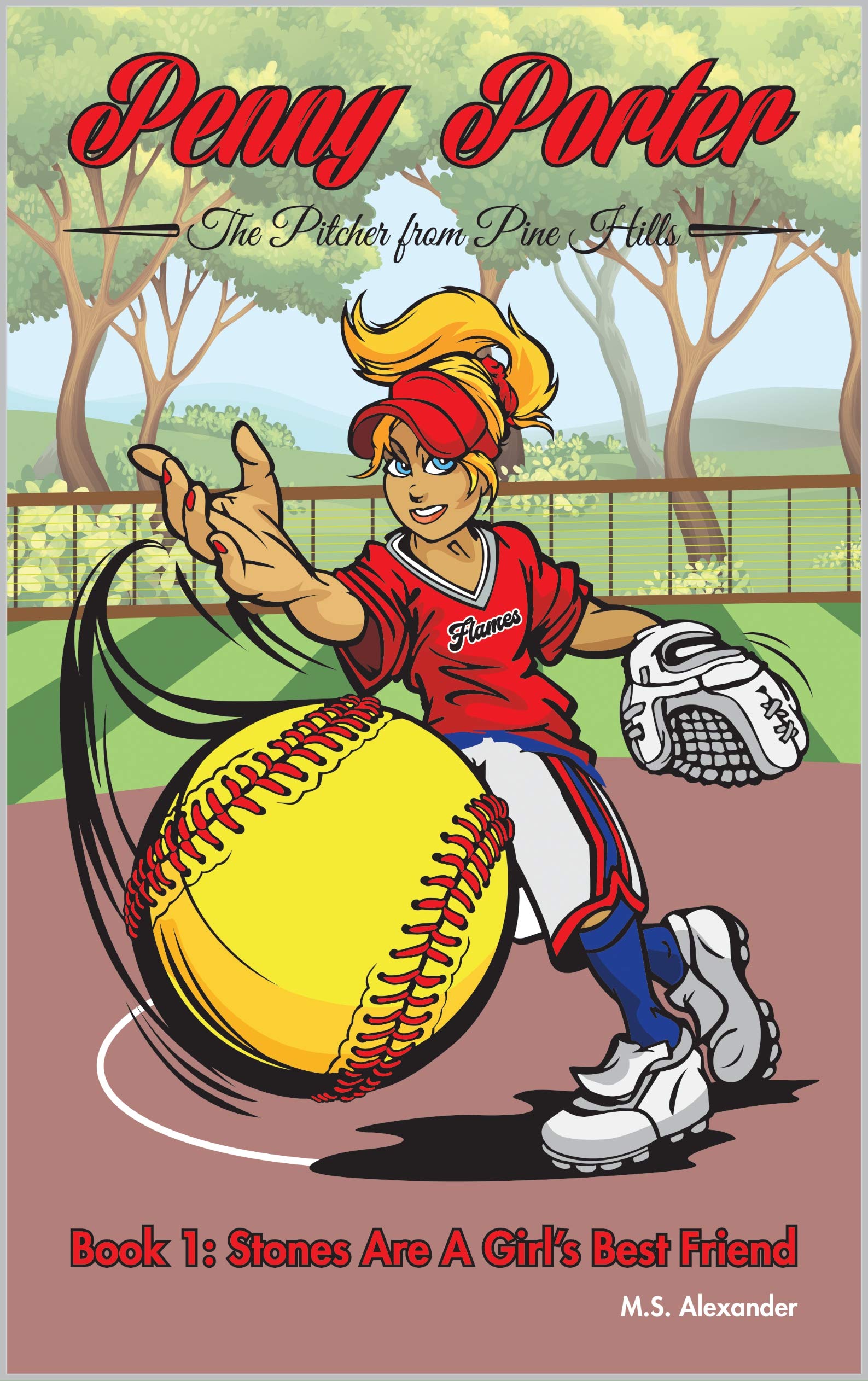Penny Porter - the Pitcher From Pine Hills Book One: Book 1: Stones Are ...