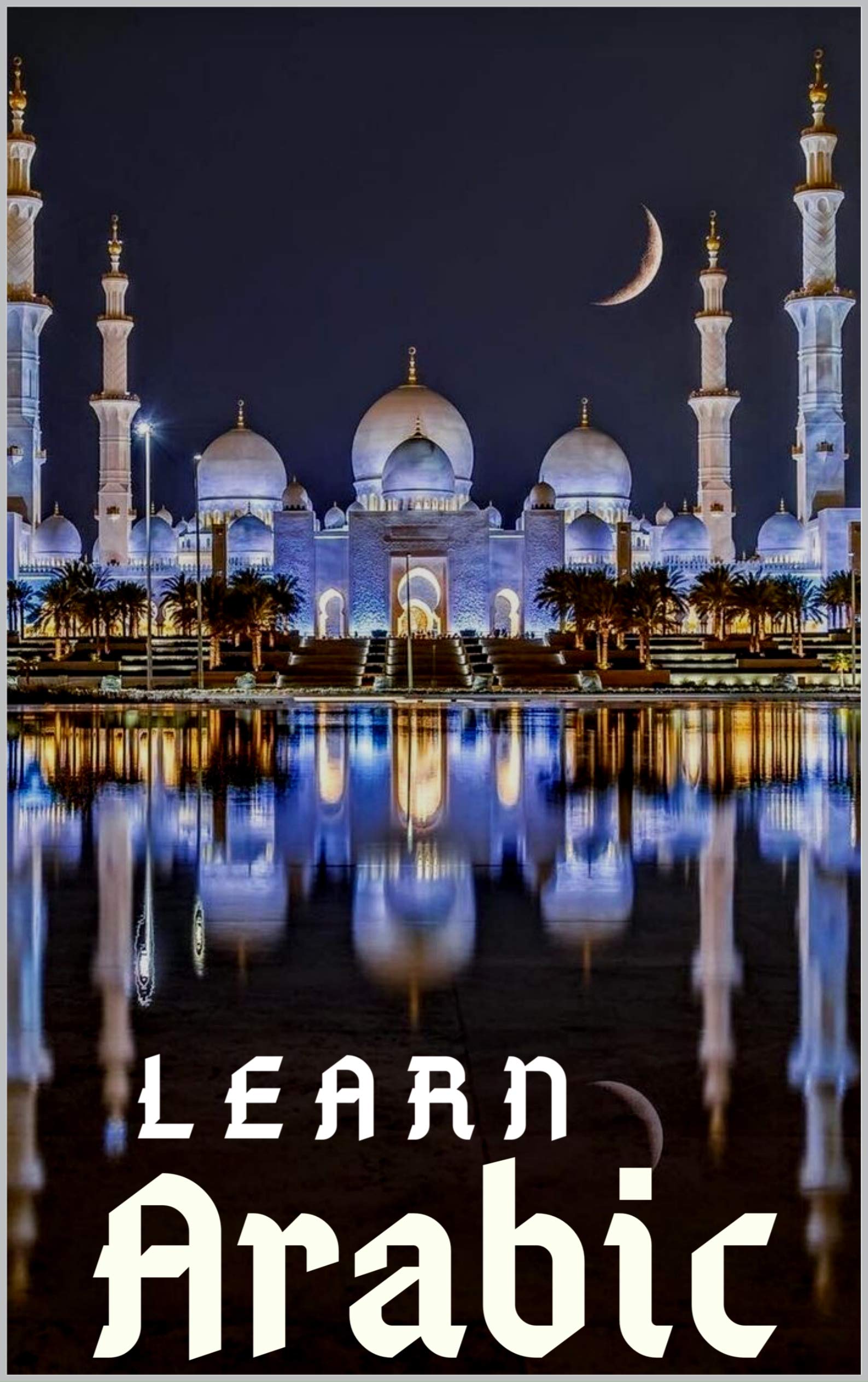 Learn Arabic Language Easy Way To Learn Alphabet Words Numbers 
